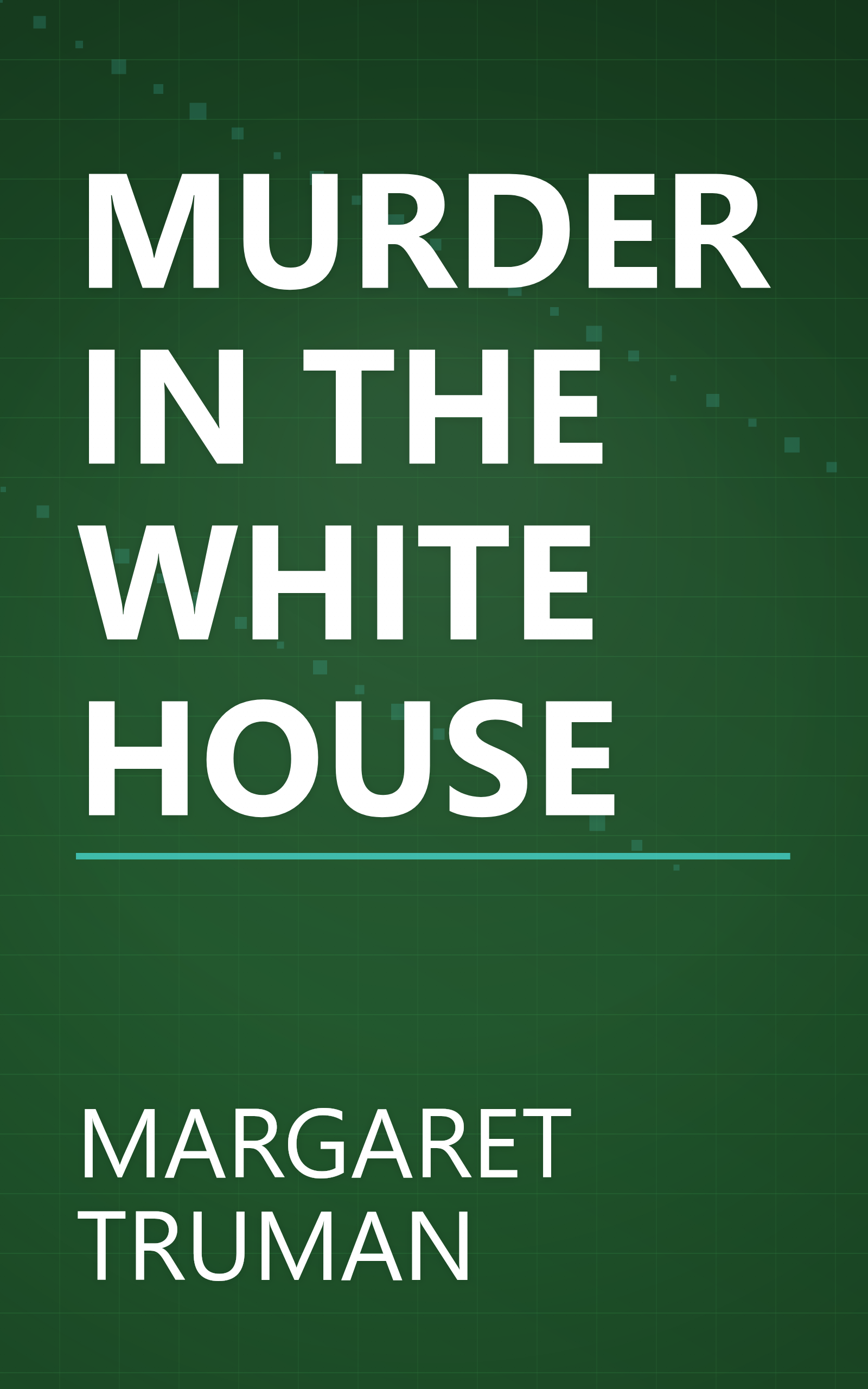 MURDER IN THE WHITE HOUSE book cover
