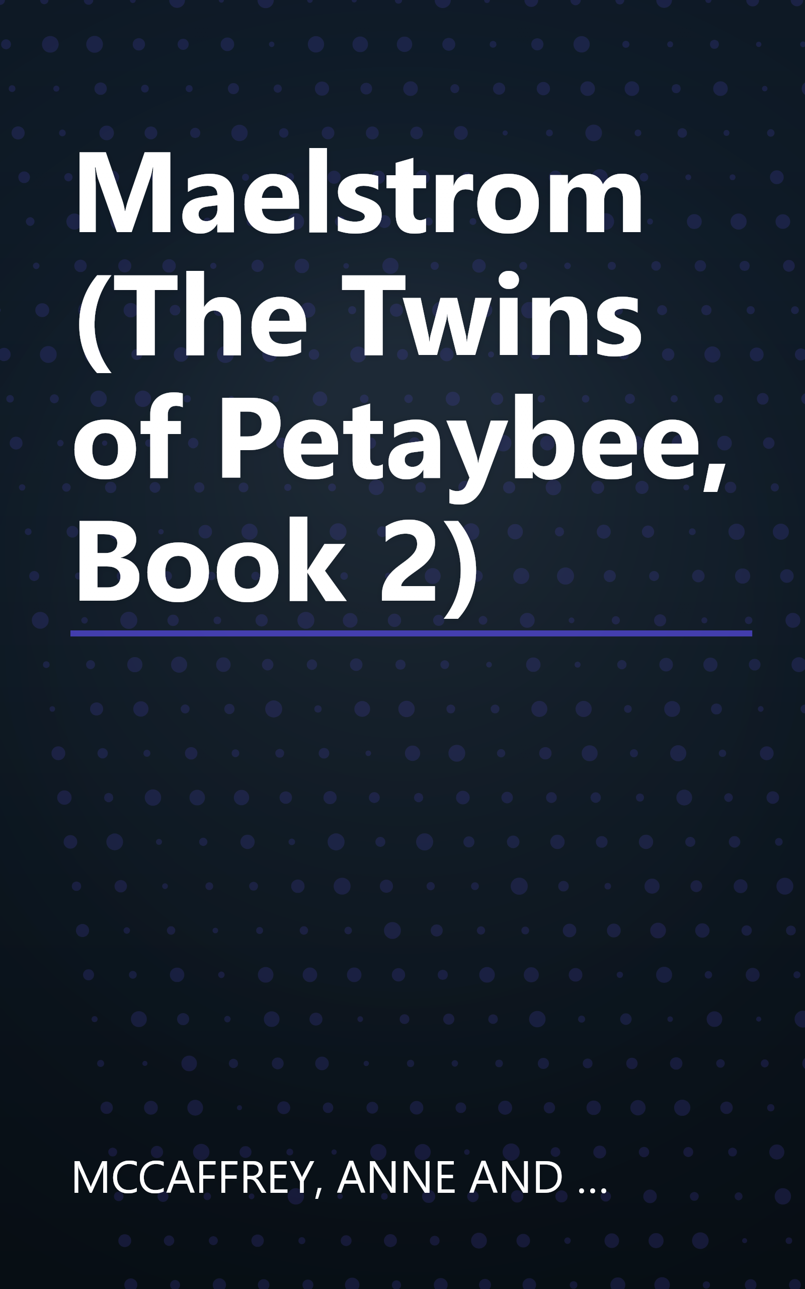 Maelstrom (The Twins of Petaybee, Book 2) book cover