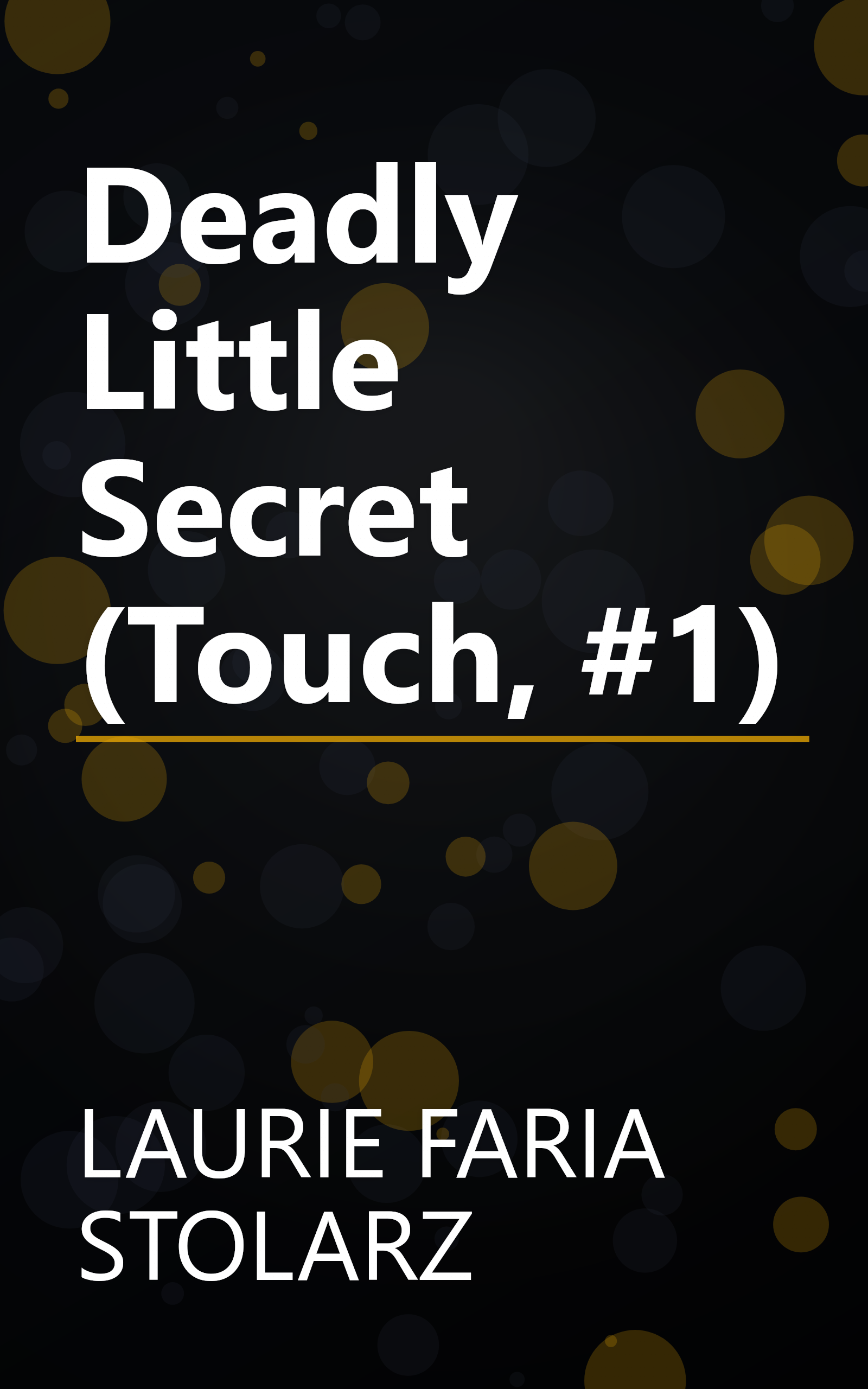 Deadly Little Secret (Touch, #1) book cover