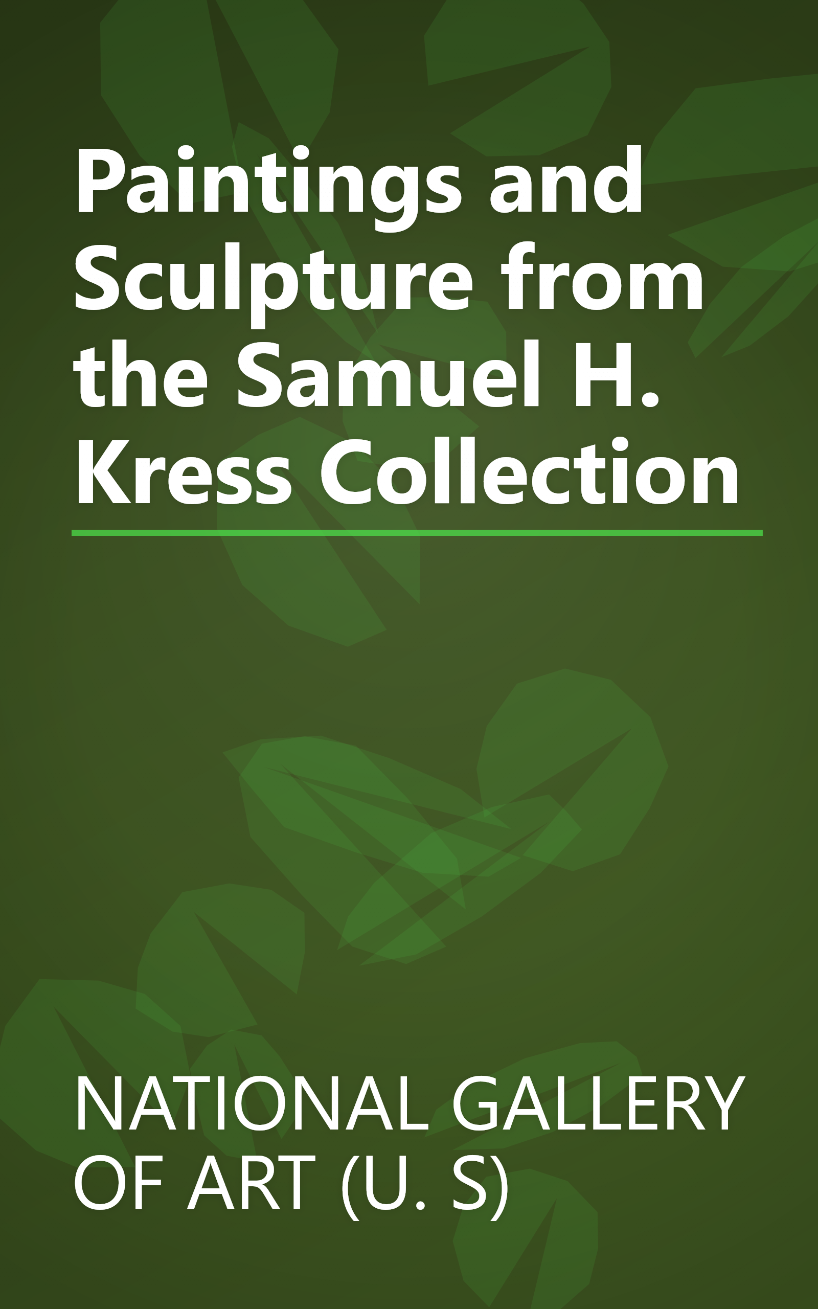 Paintings and Sculpture from the Samuel H. Kress Collection book cover
