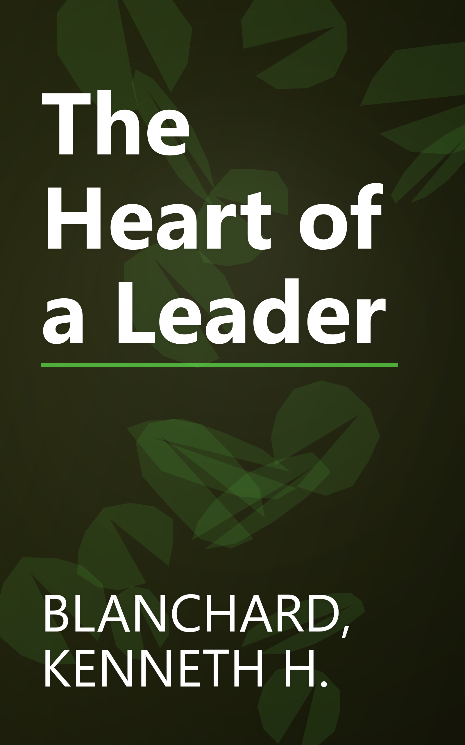 The Heart of a Leader book cover