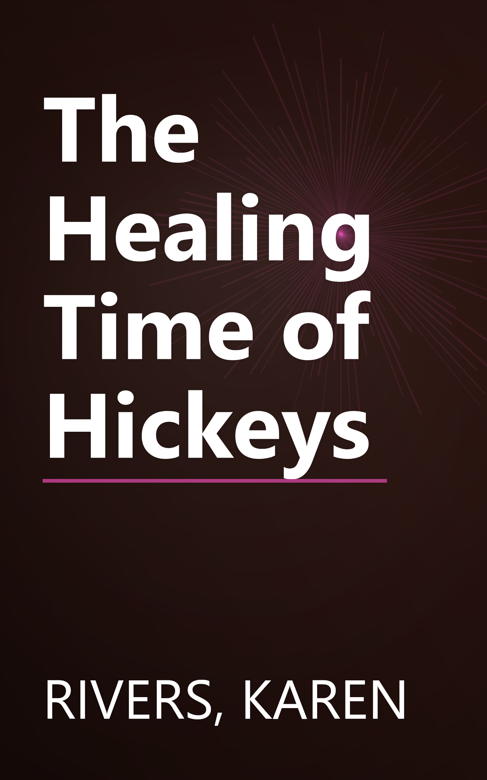 The Healing Time of Hickeys book cover