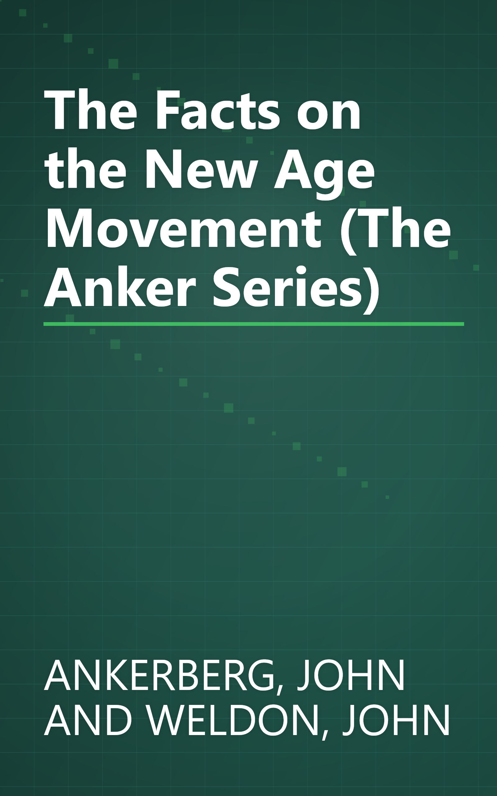 The Facts on the New Age Movement (The Anker Series) book cover