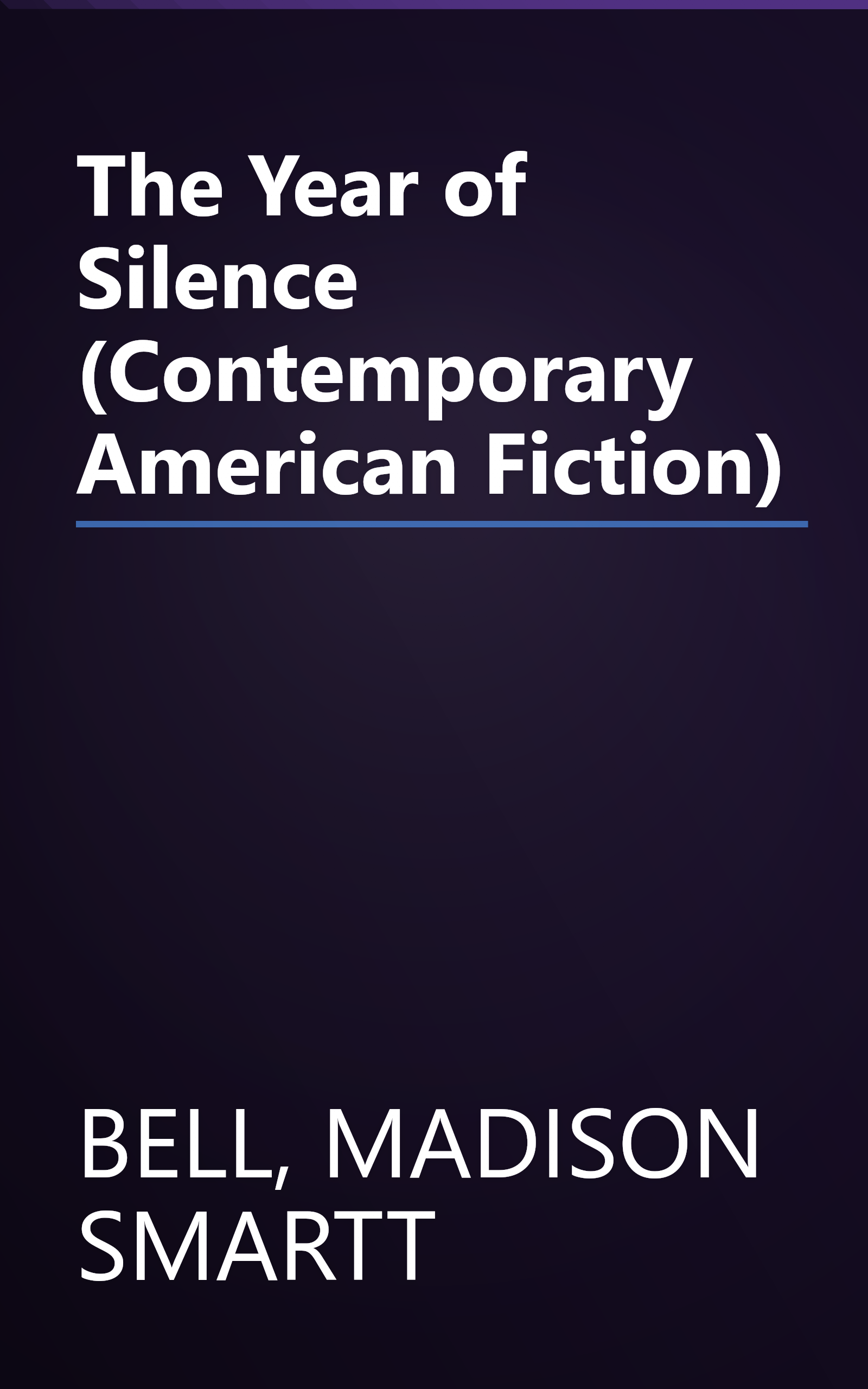 The Year of Silence (Contemporary American Fiction) book cover