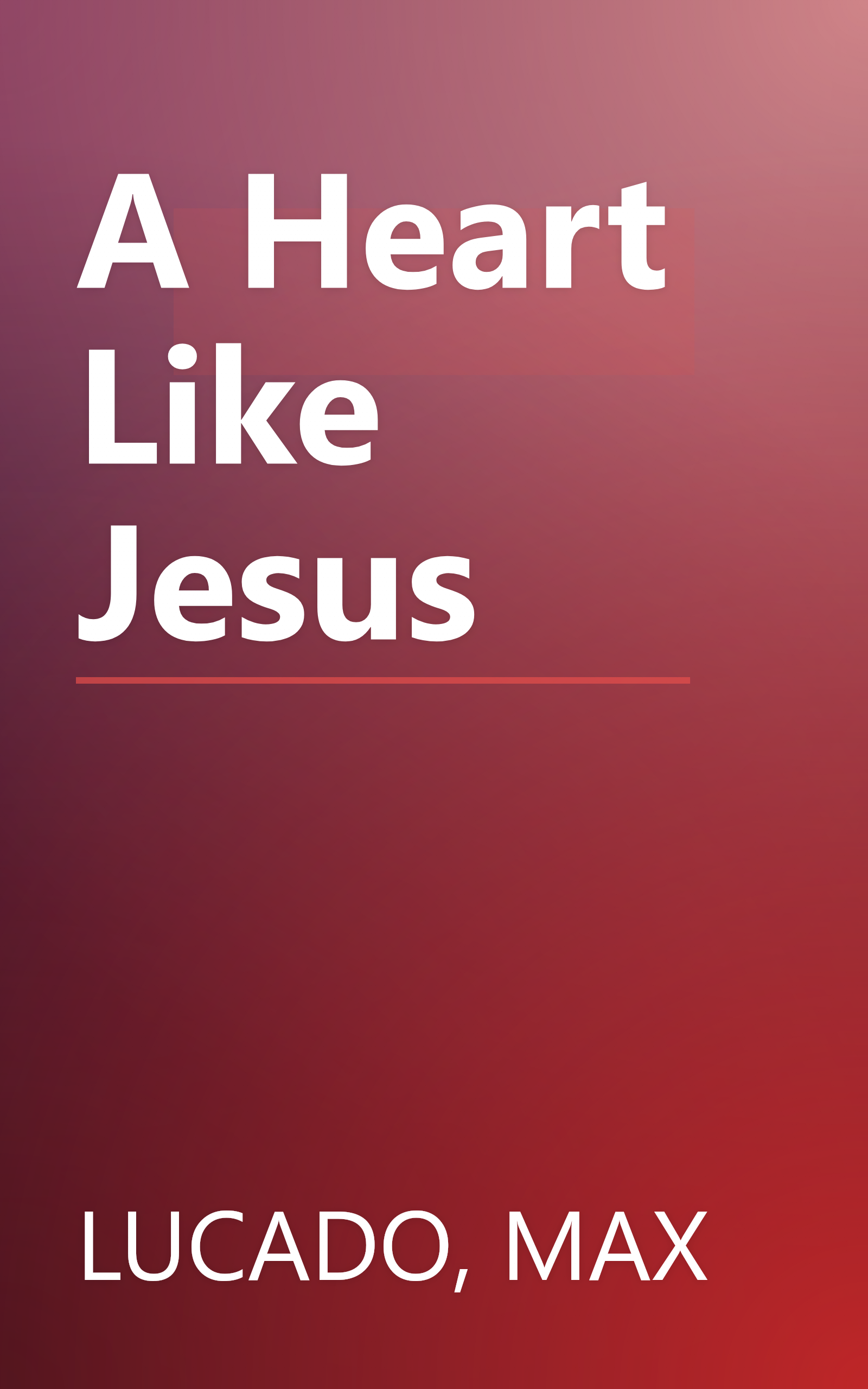 A Heart Like Jesus book cover