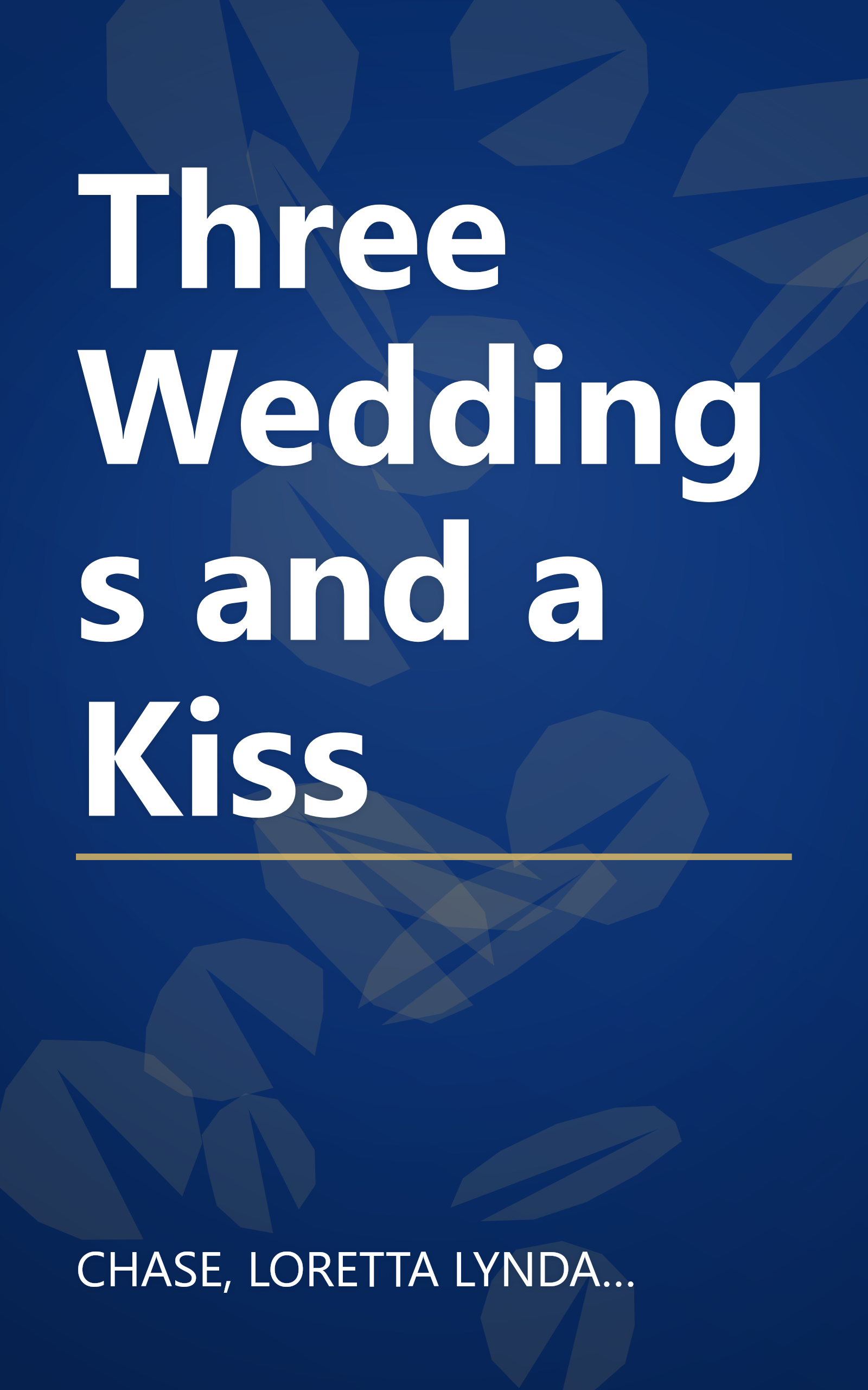 Three Weddings and a Kiss book cover