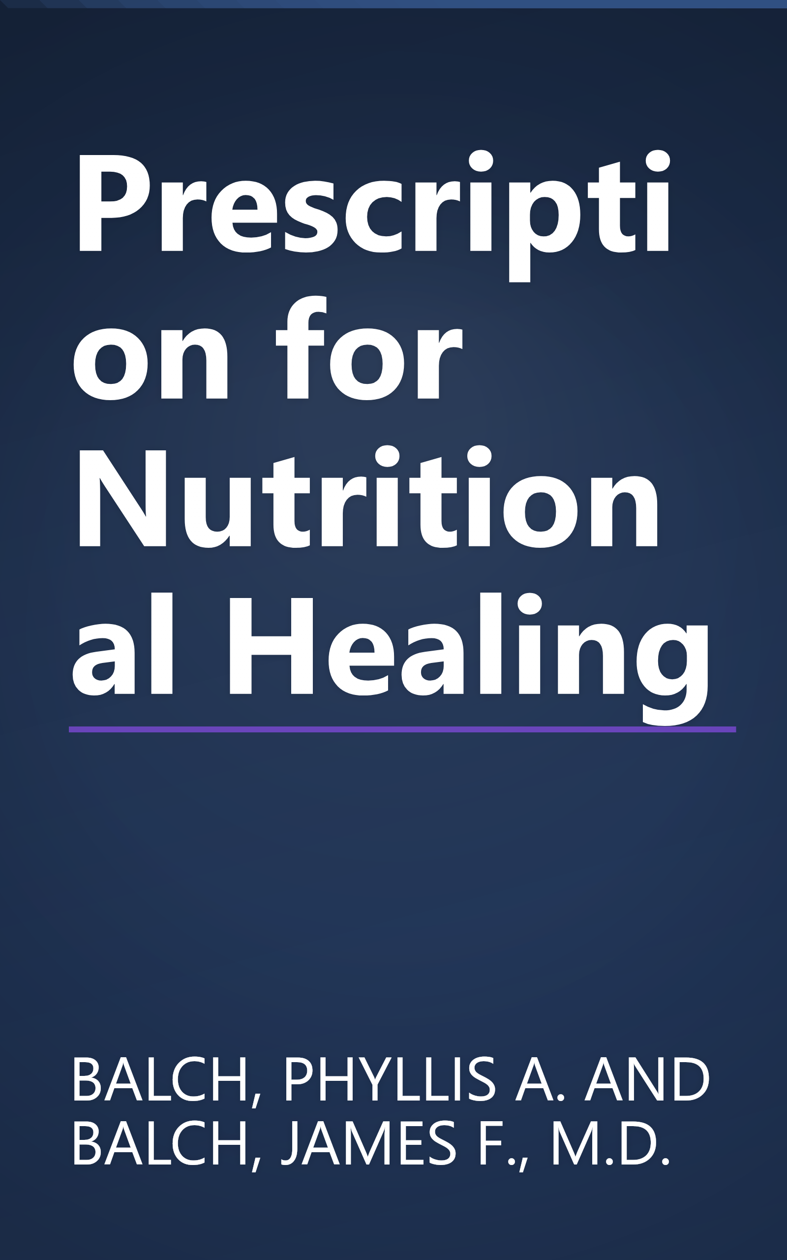Prescription for Nutritional Healing book cover