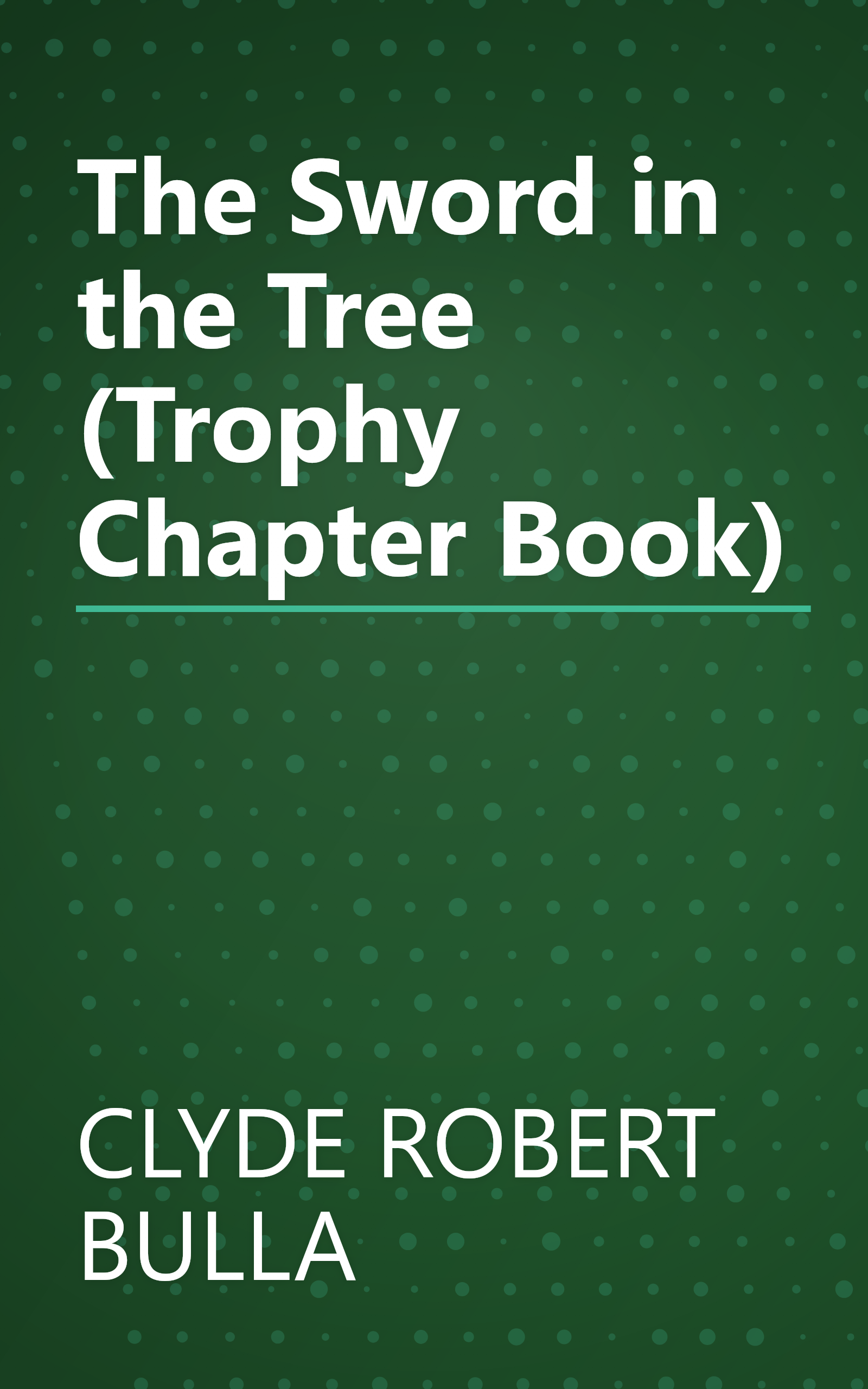 The Sword in the Tree (Trophy Chapter Book) book cover