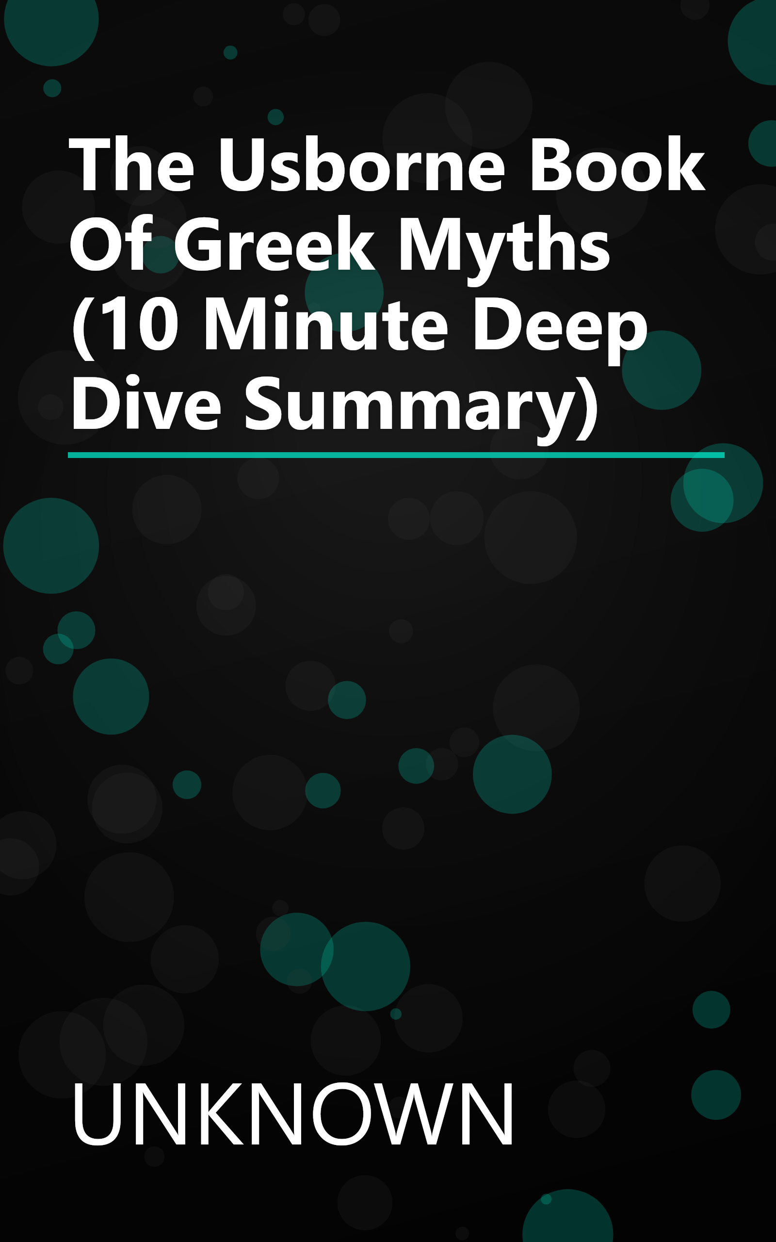 The Usborne Book Of Greek Myths (10 Minute   Deep Dive Summary) book cover