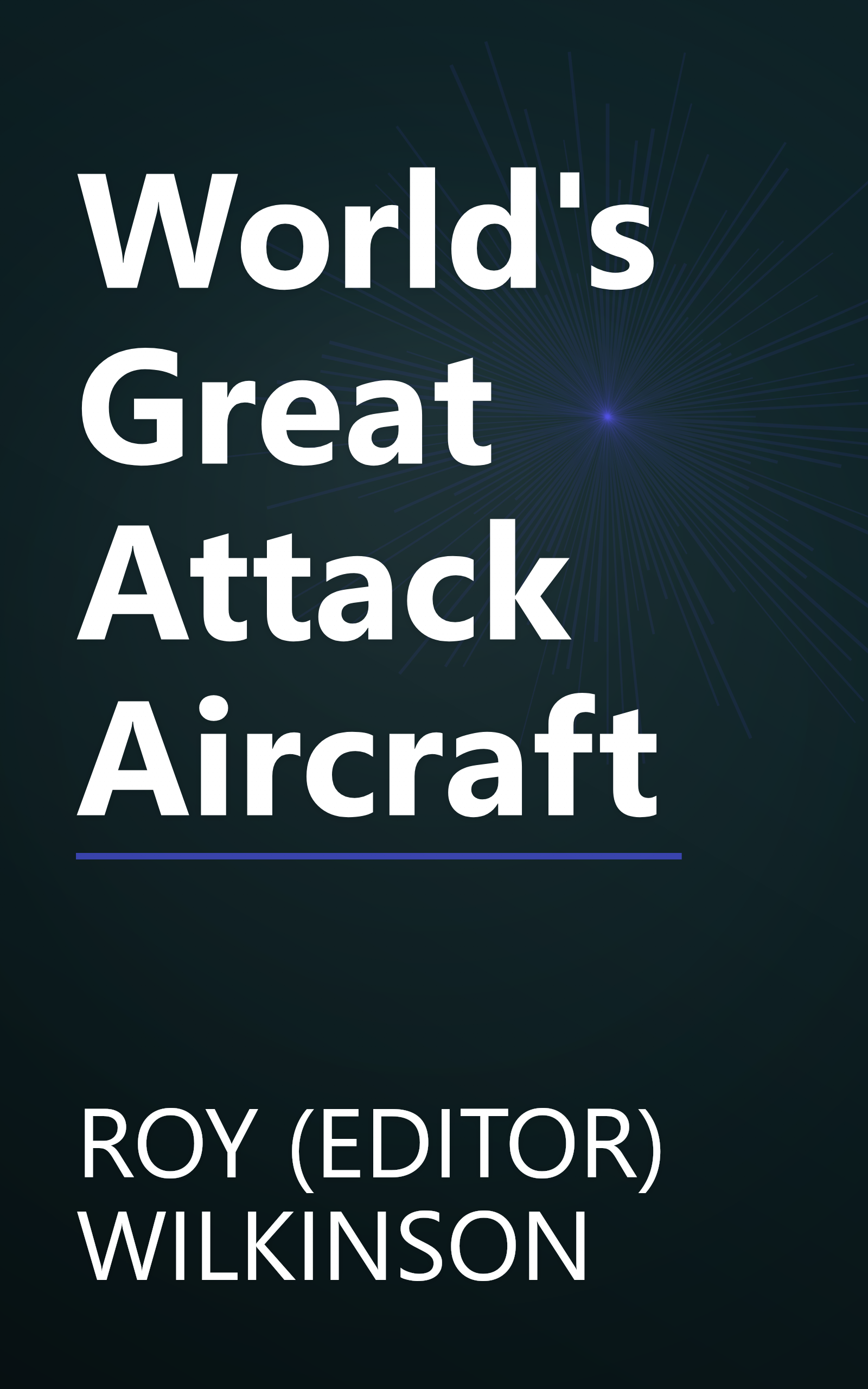 World's Great Attack Aircraft book cover