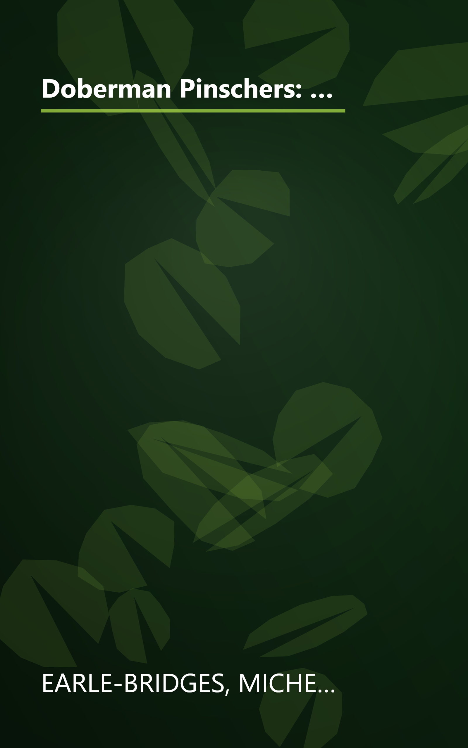 Doberman Pinschers: Everything About Purchase, Care, Nutrition, Diseases, Breeding, Behavior, and Training (Complete Pet Owner's Manual) book cover