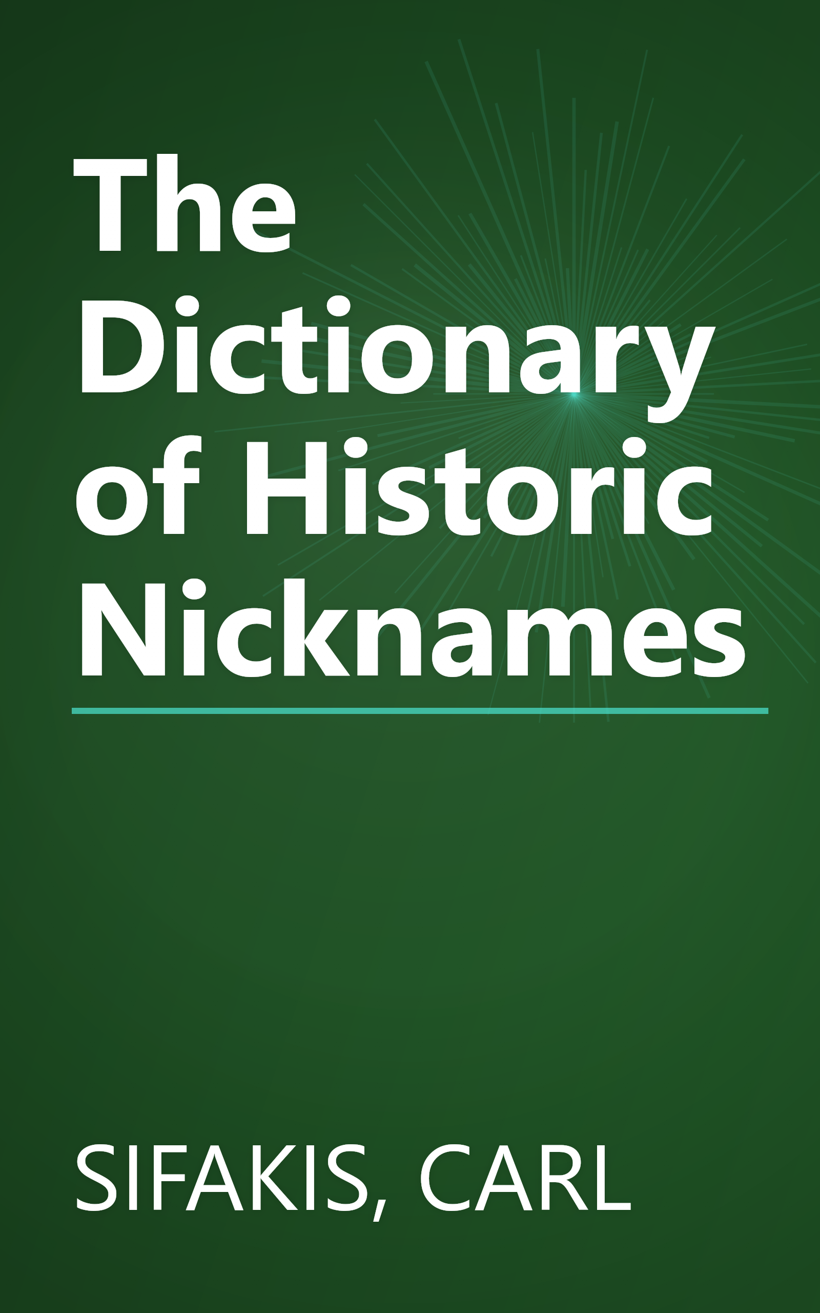 The Dictionary of Historic Nicknames book cover