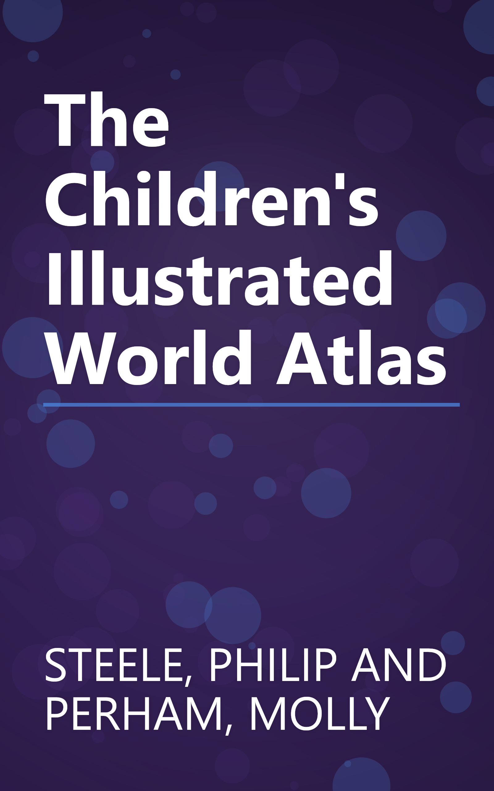 The Children's Illustrated World Atlas book cover