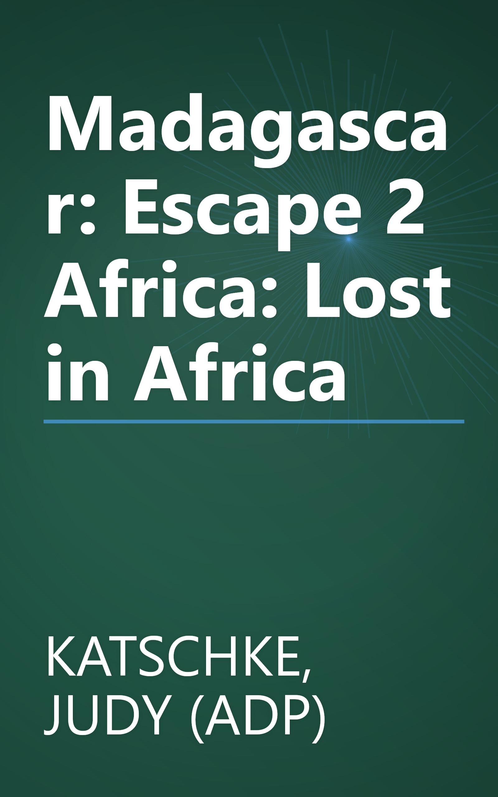 Madagascar: Escape 2 Africa: Lost in Africa book cover