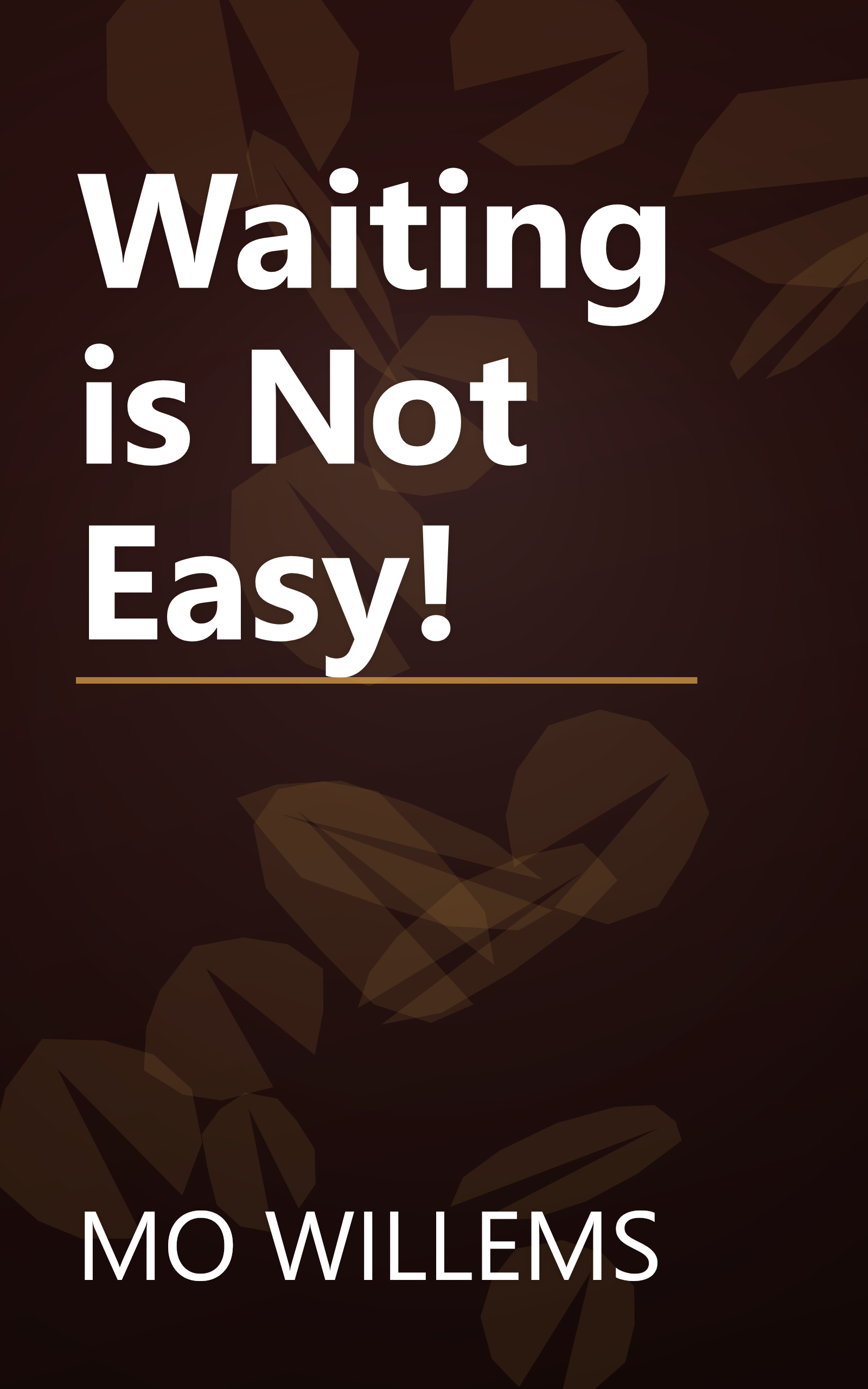 Waiting is Not Easy! book cover