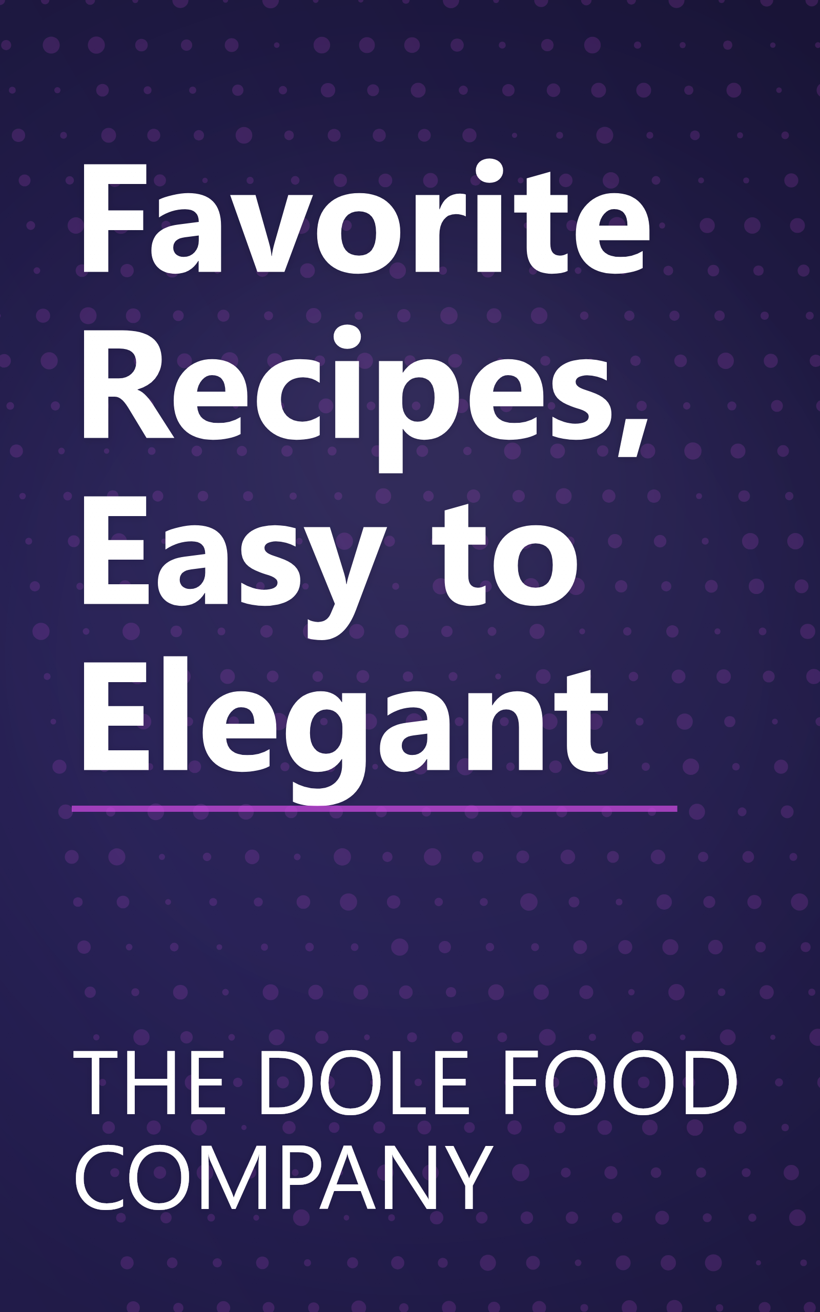 Favorite Recipes, Easy to Elegant book cover
