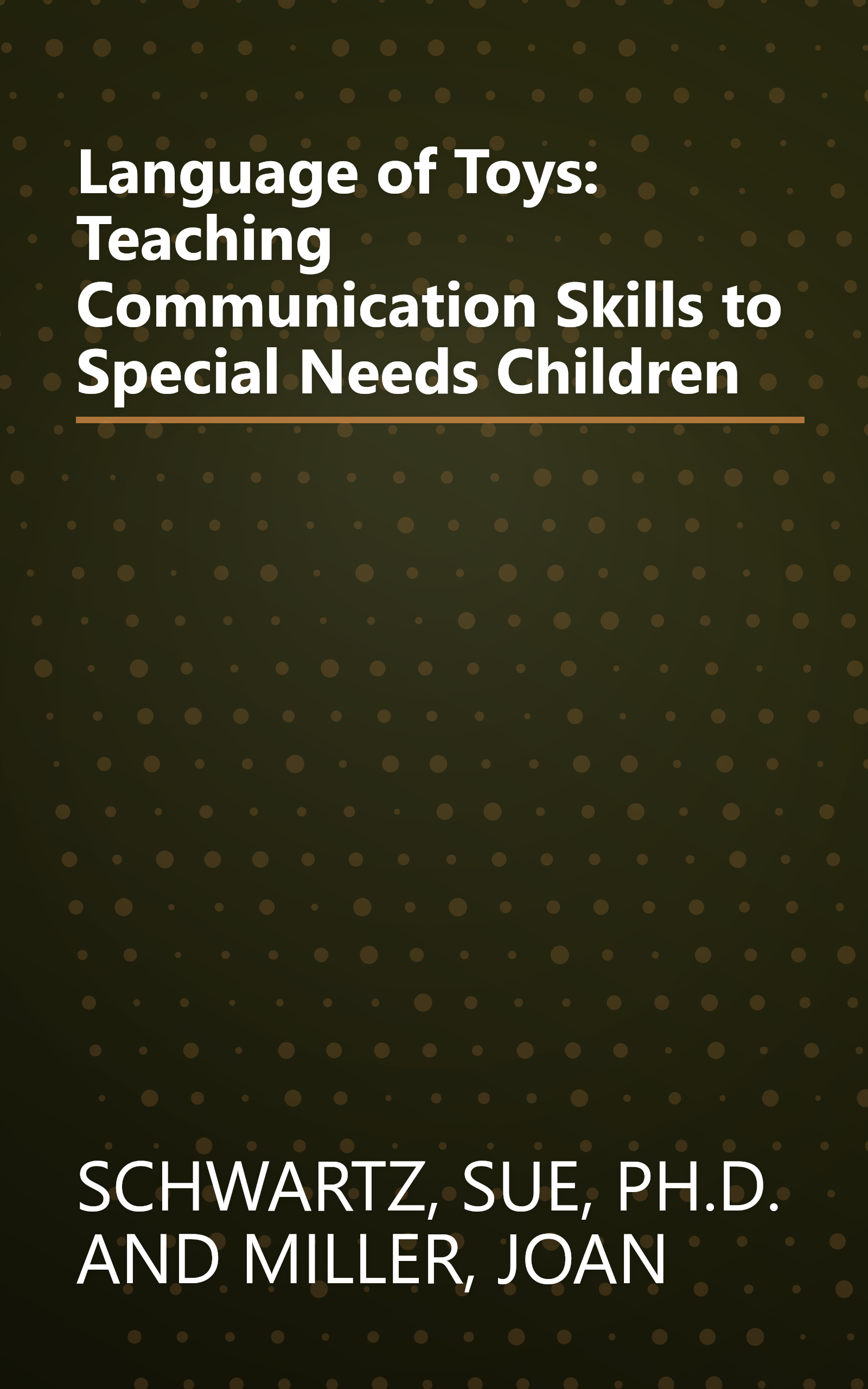Language of Toys: Teaching Communication Skills to Special Needs  Children book cover