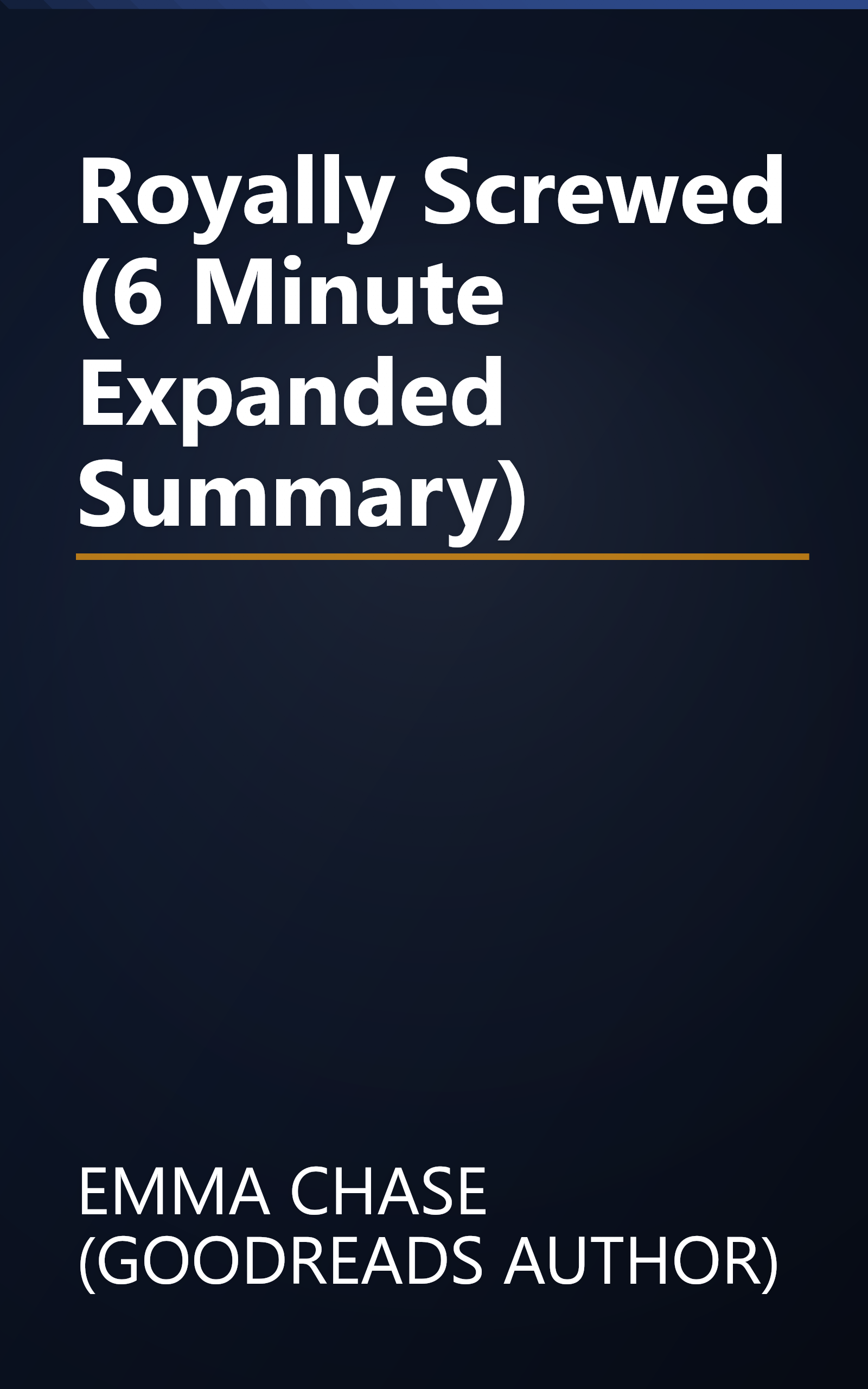 Royally Screwed (6 Minute   Expanded Summary) book cover