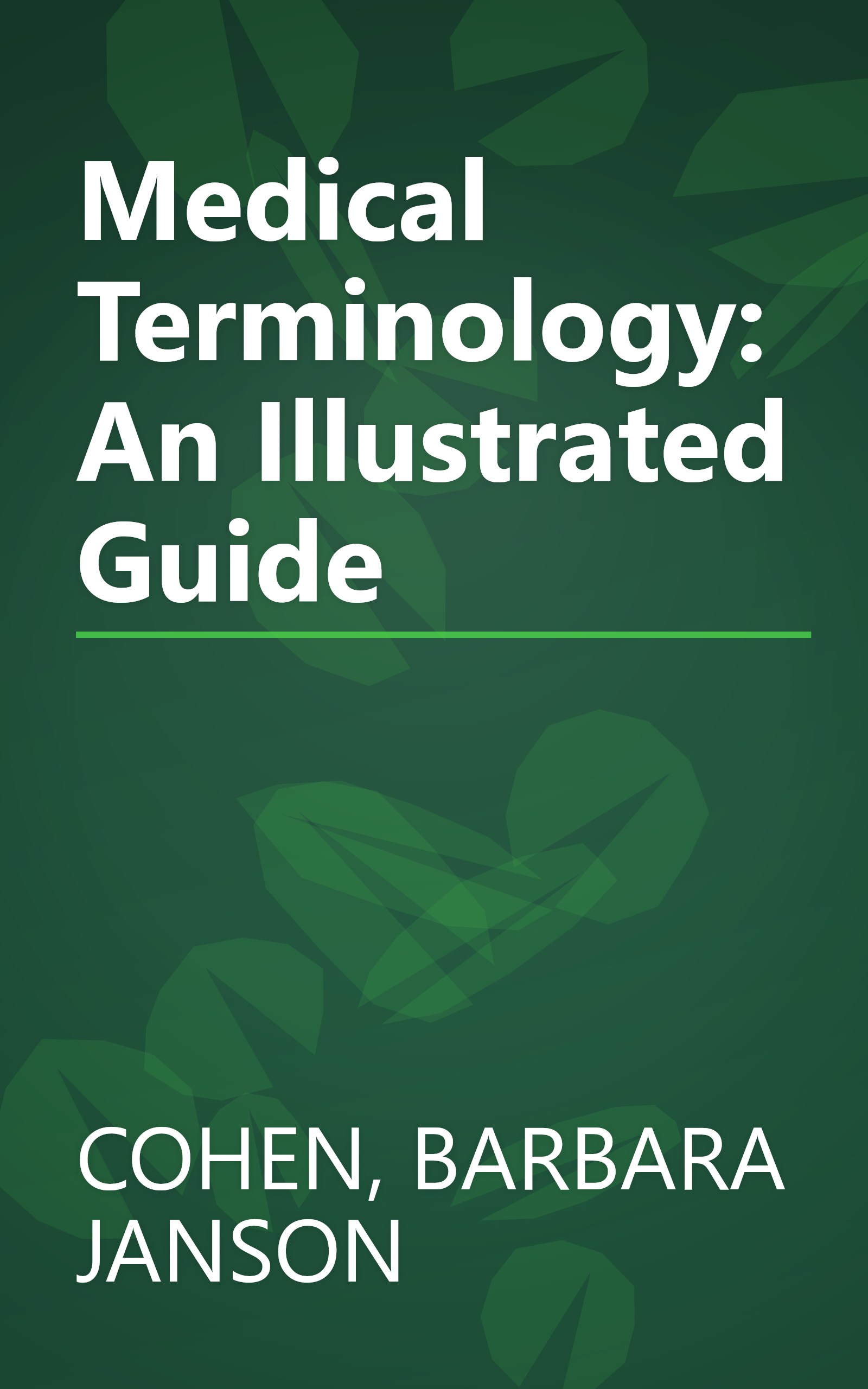 Medical Terminology: An Illustrated Guide book cover