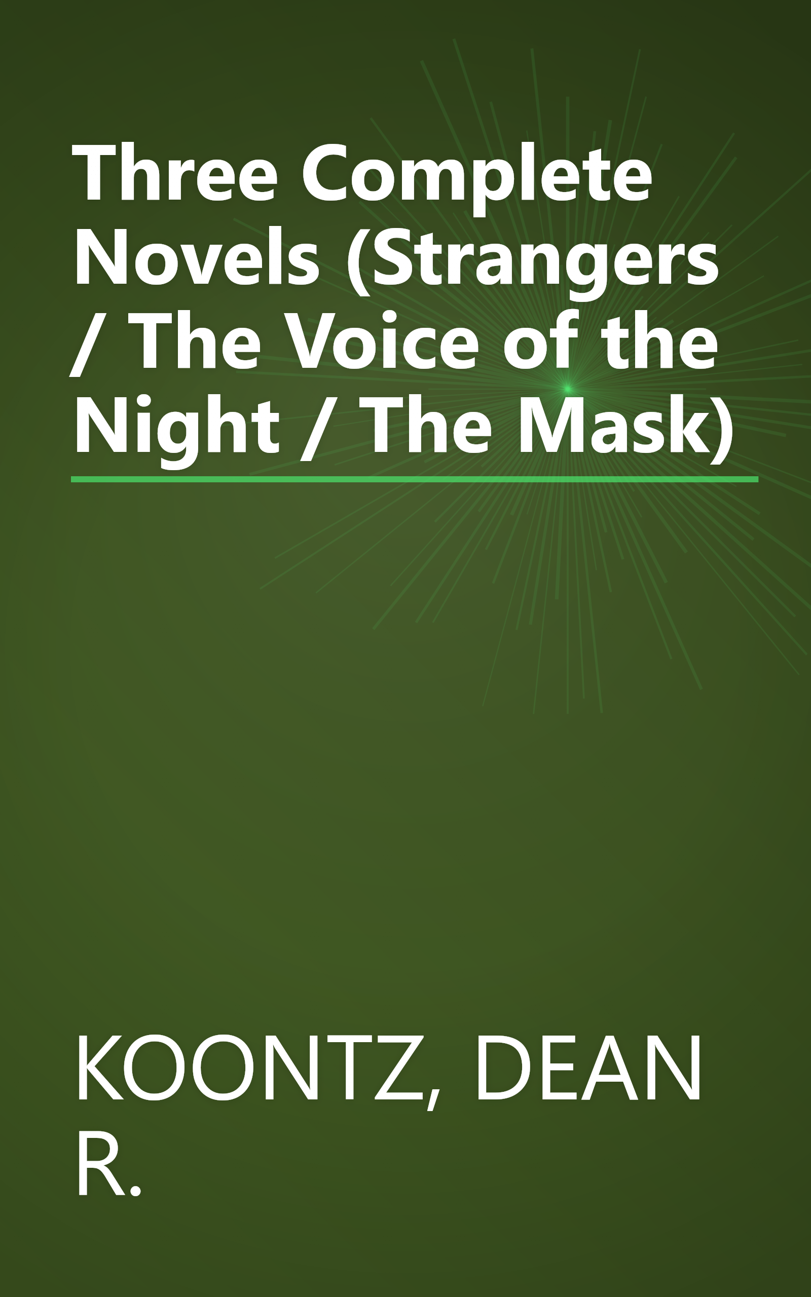 Three Complete Novels (Strangers / The Voice of the Night / The Mask) book cover