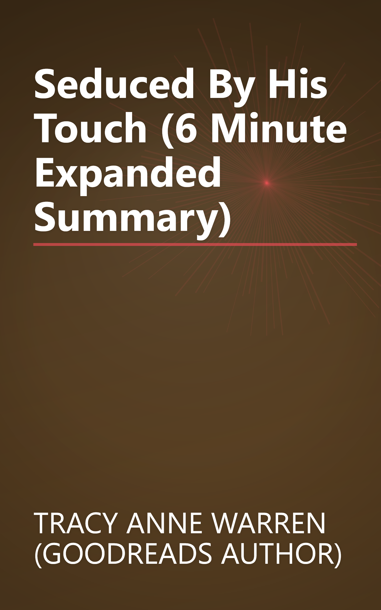 Seduced By His Touch (6 Minute   Expanded Summary) book cover