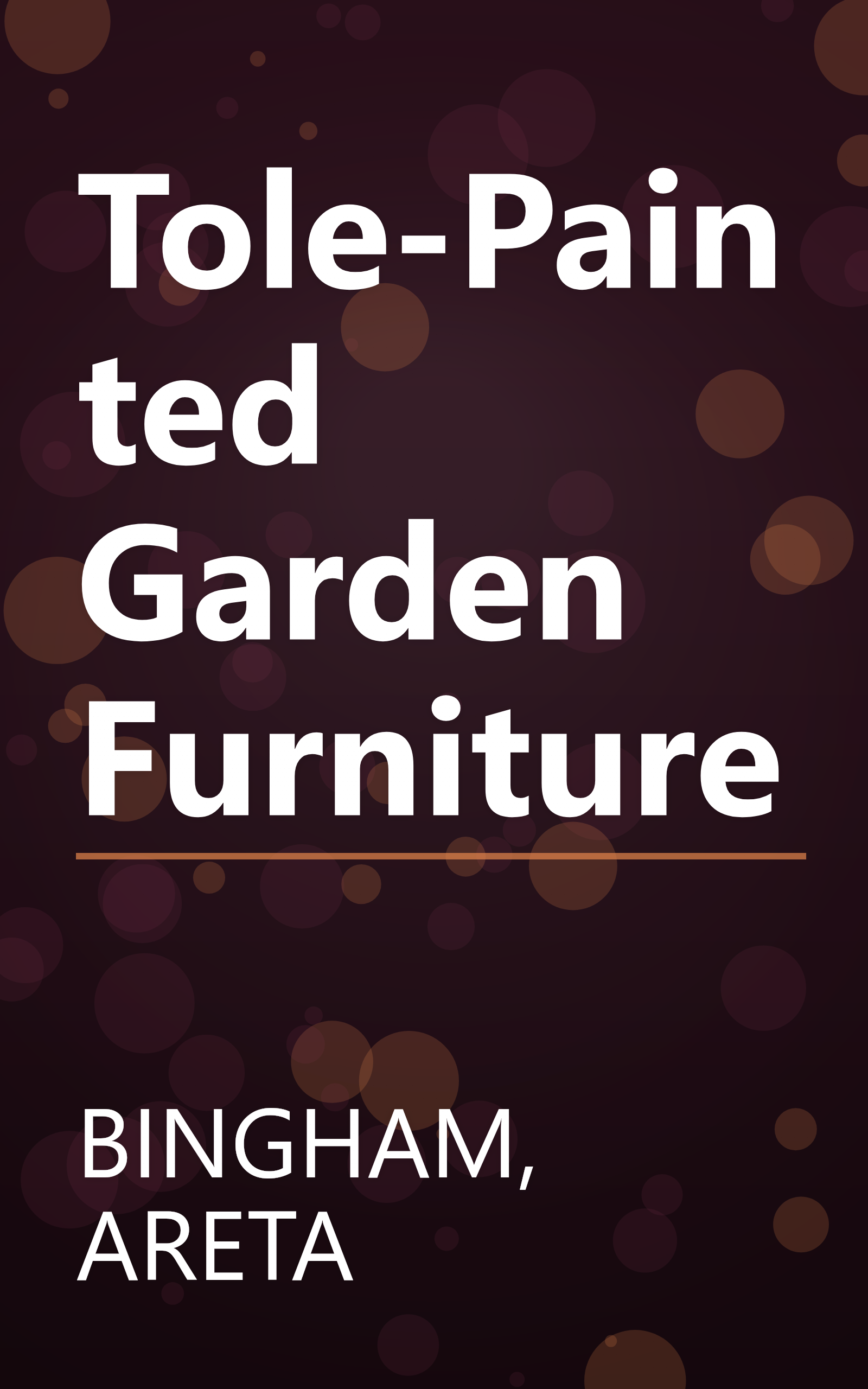 Tole-Painted Garden Furniture book cover