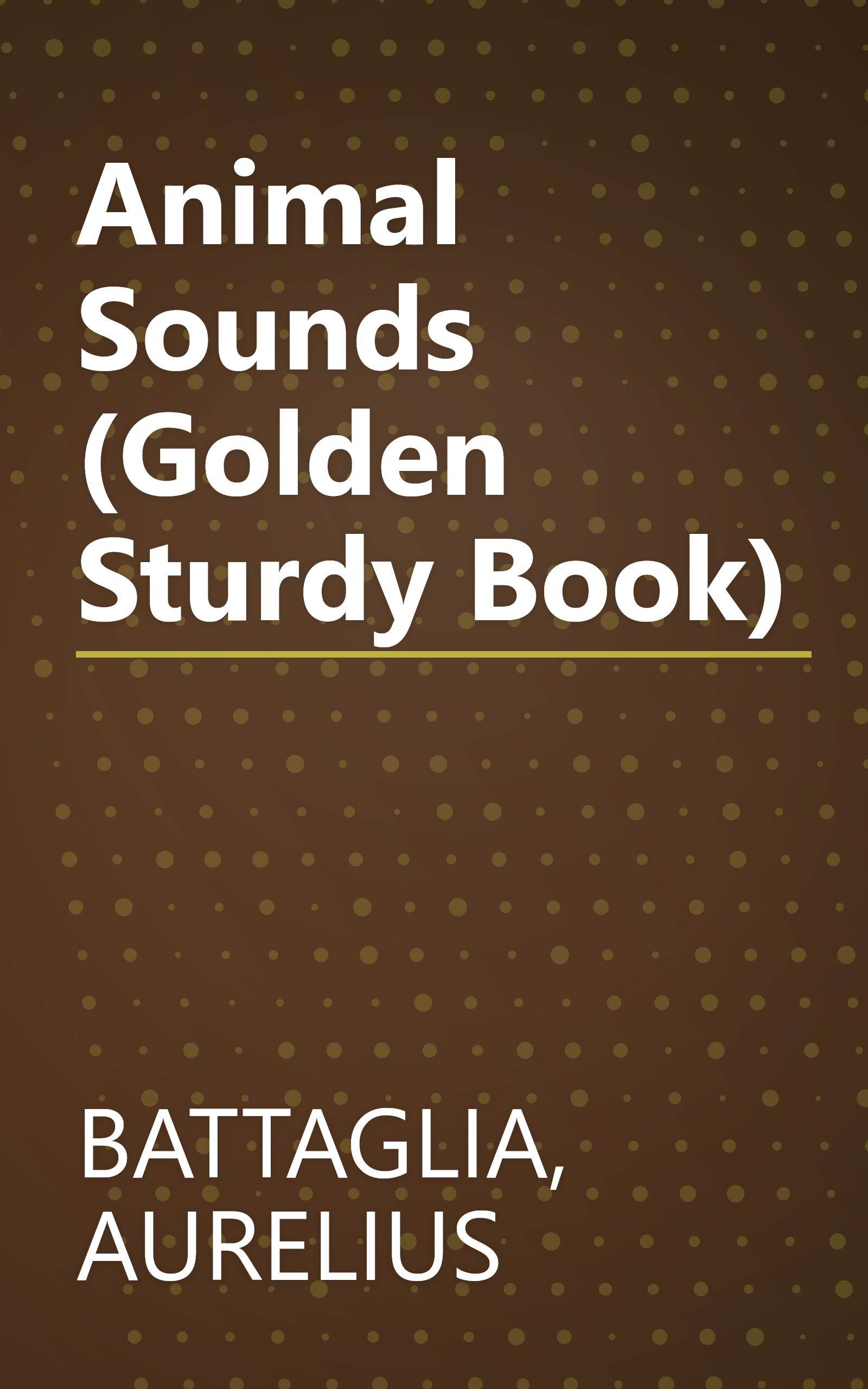 Animal Sounds (Golden Sturdy Book) book cover