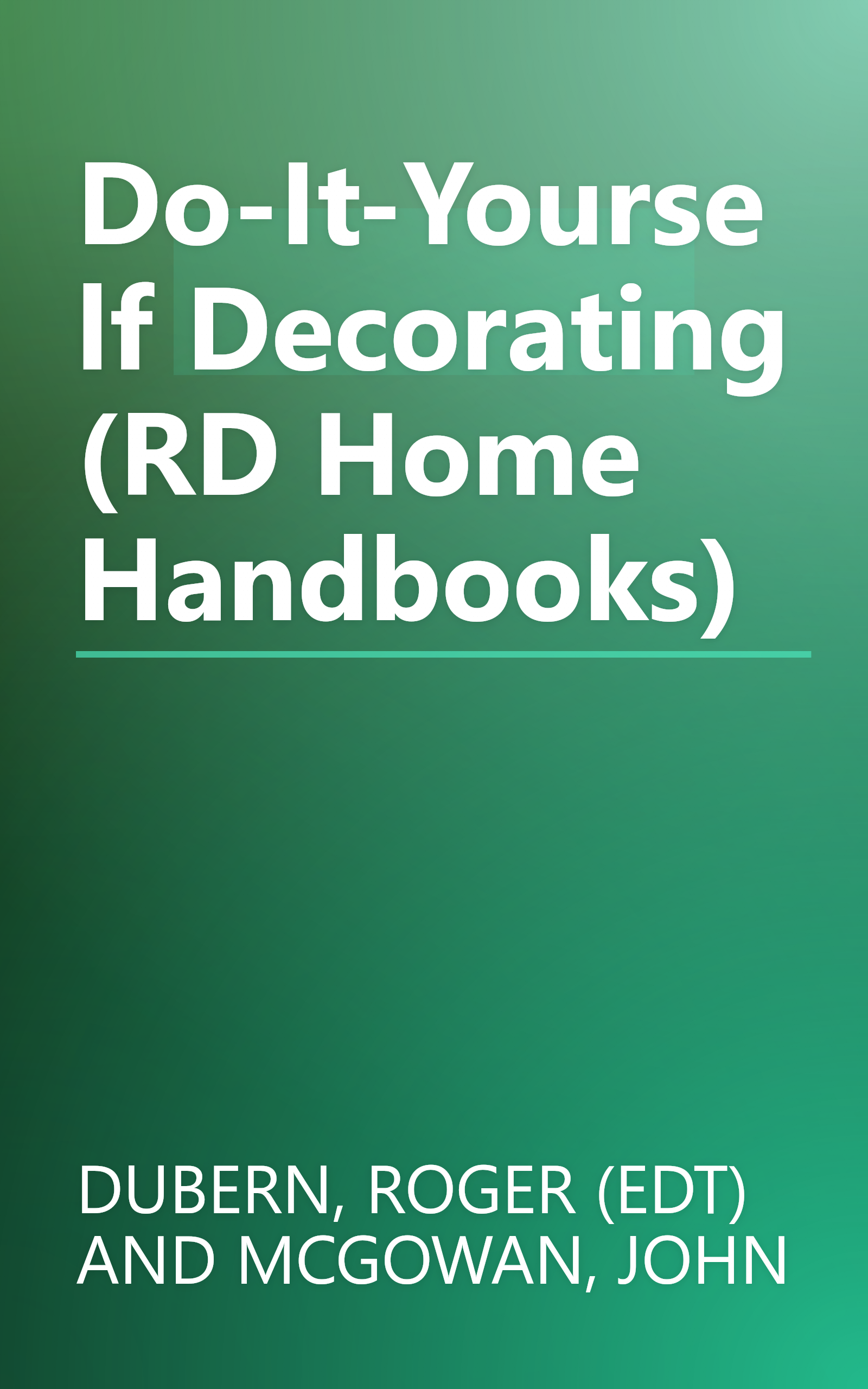 Do-It-Yourself Decorating (RD Home Handbooks) book cover