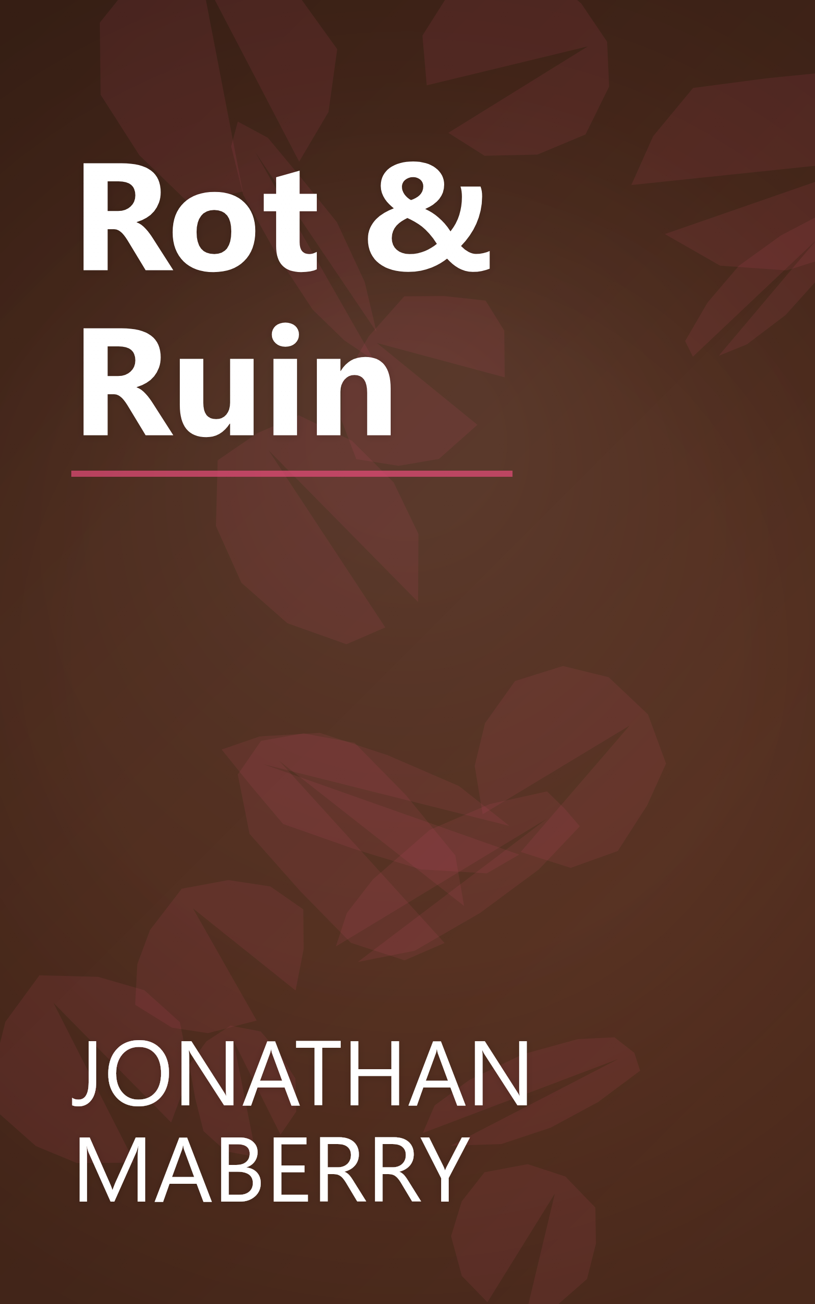 Rot & Ruin book cover