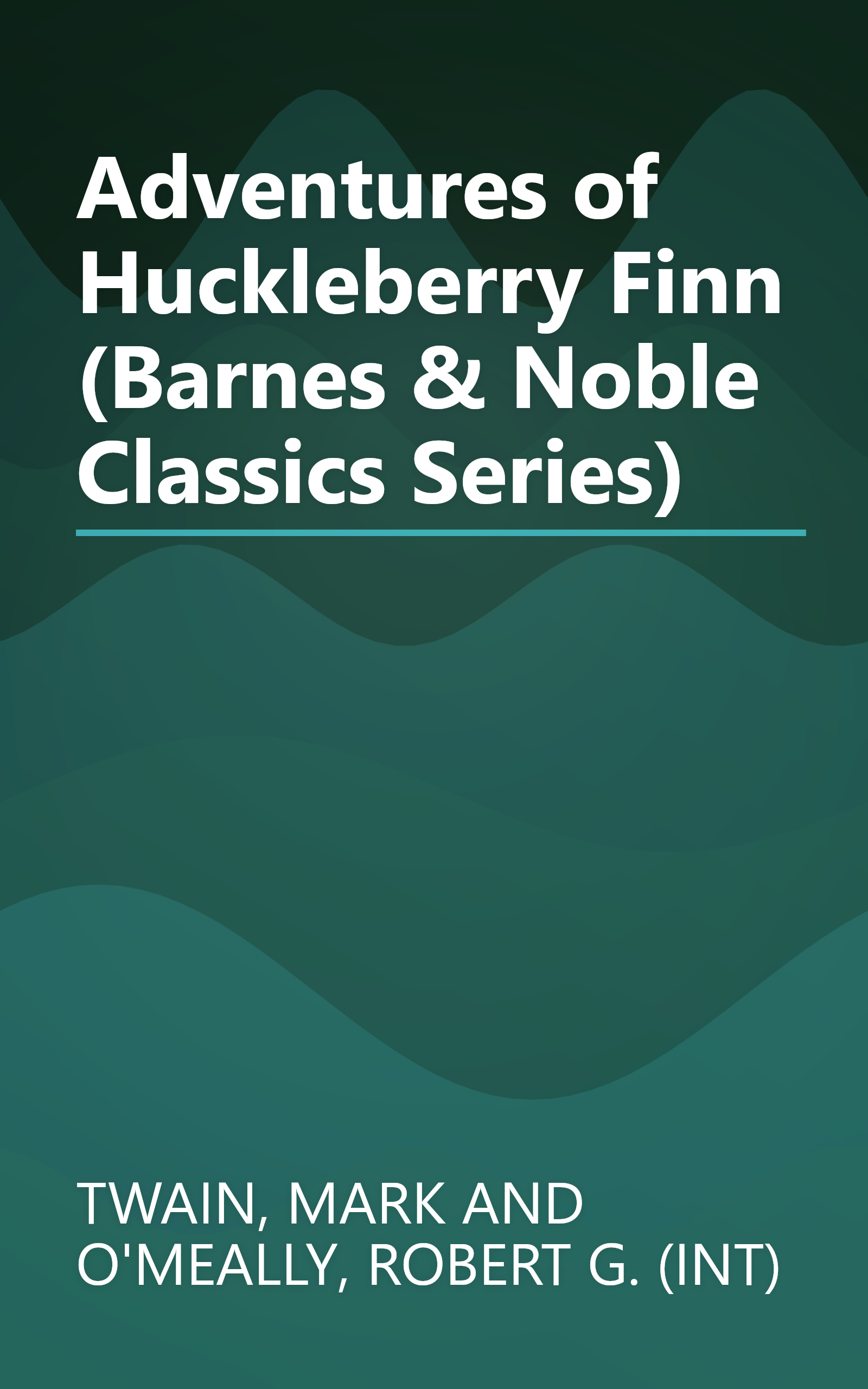 Adventures of Huckleberry Finn (Barnes & Noble Classics Series) book cover