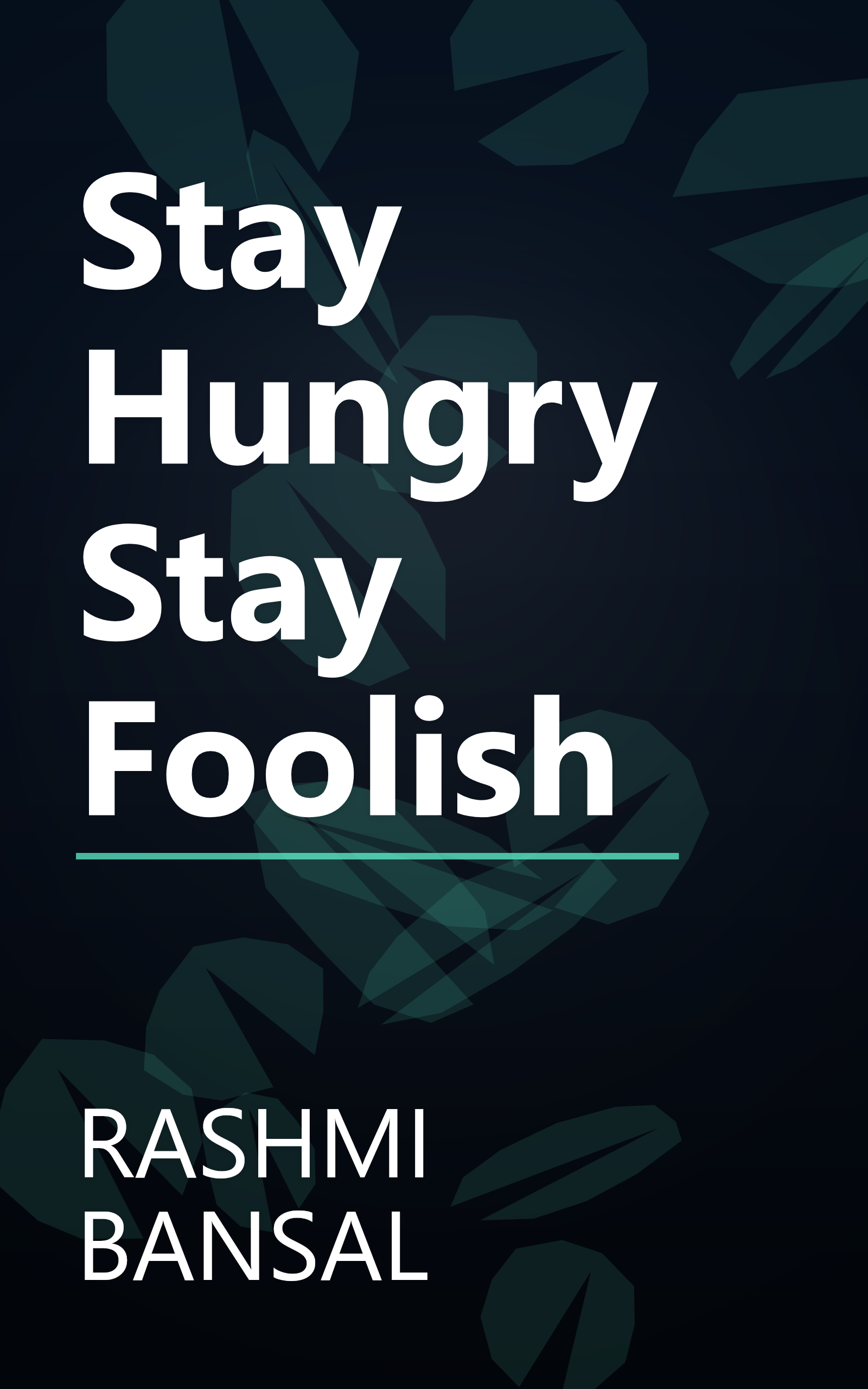 Stay Hungry Stay Foolish book cover