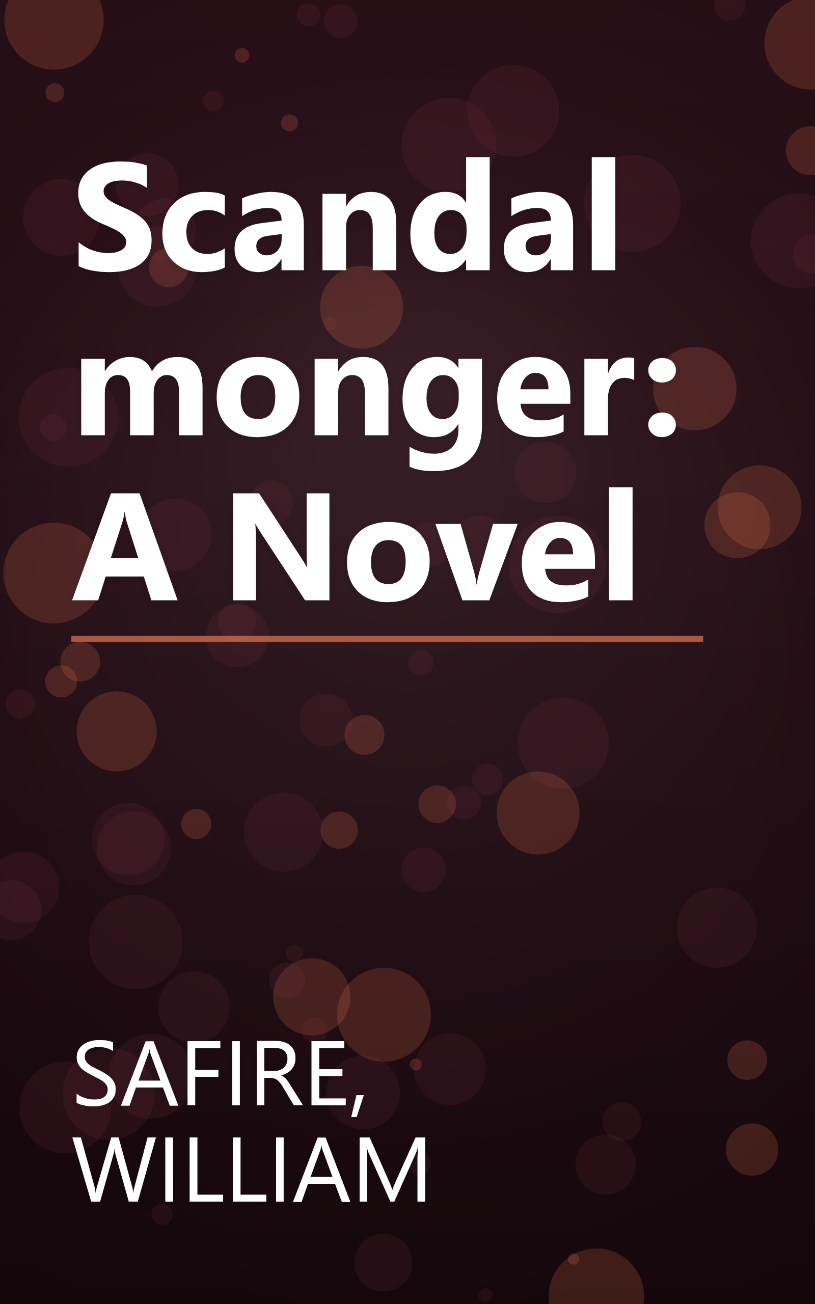 Scandalmonger: A Novel book cover