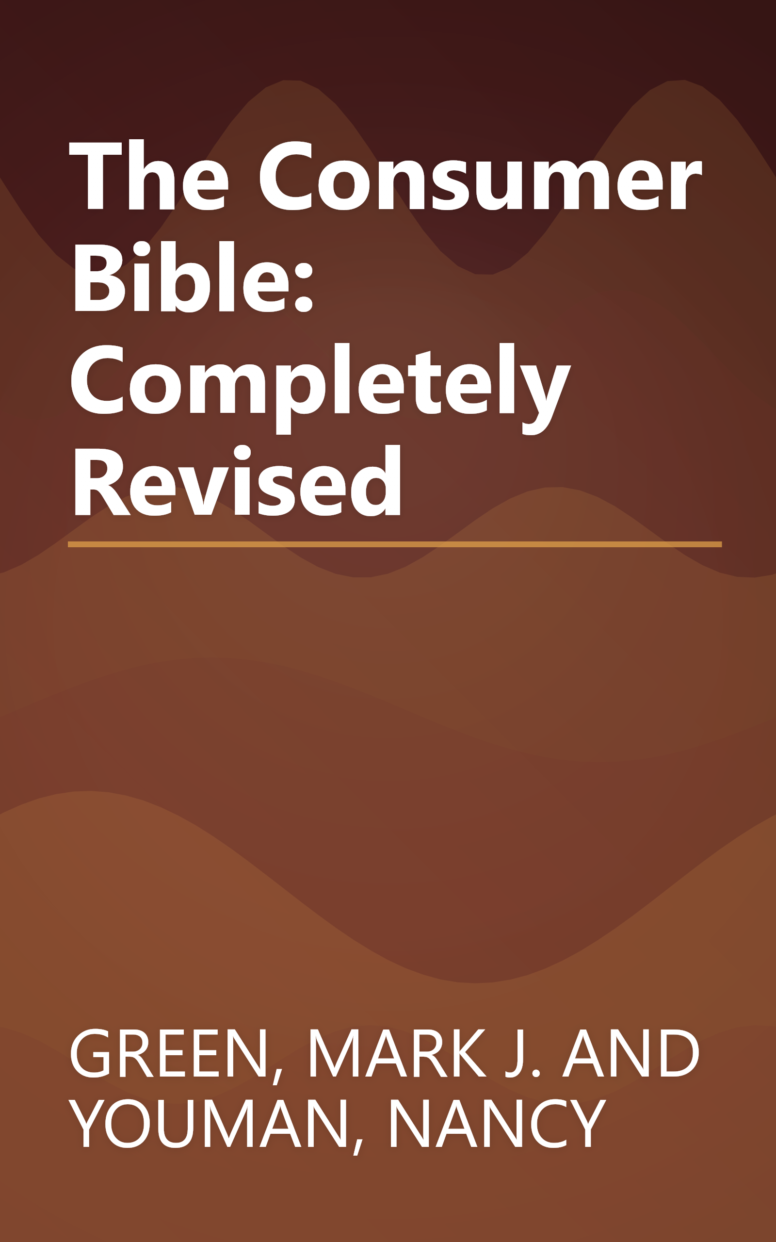 The Consumer Bible: Completely Revised book cover