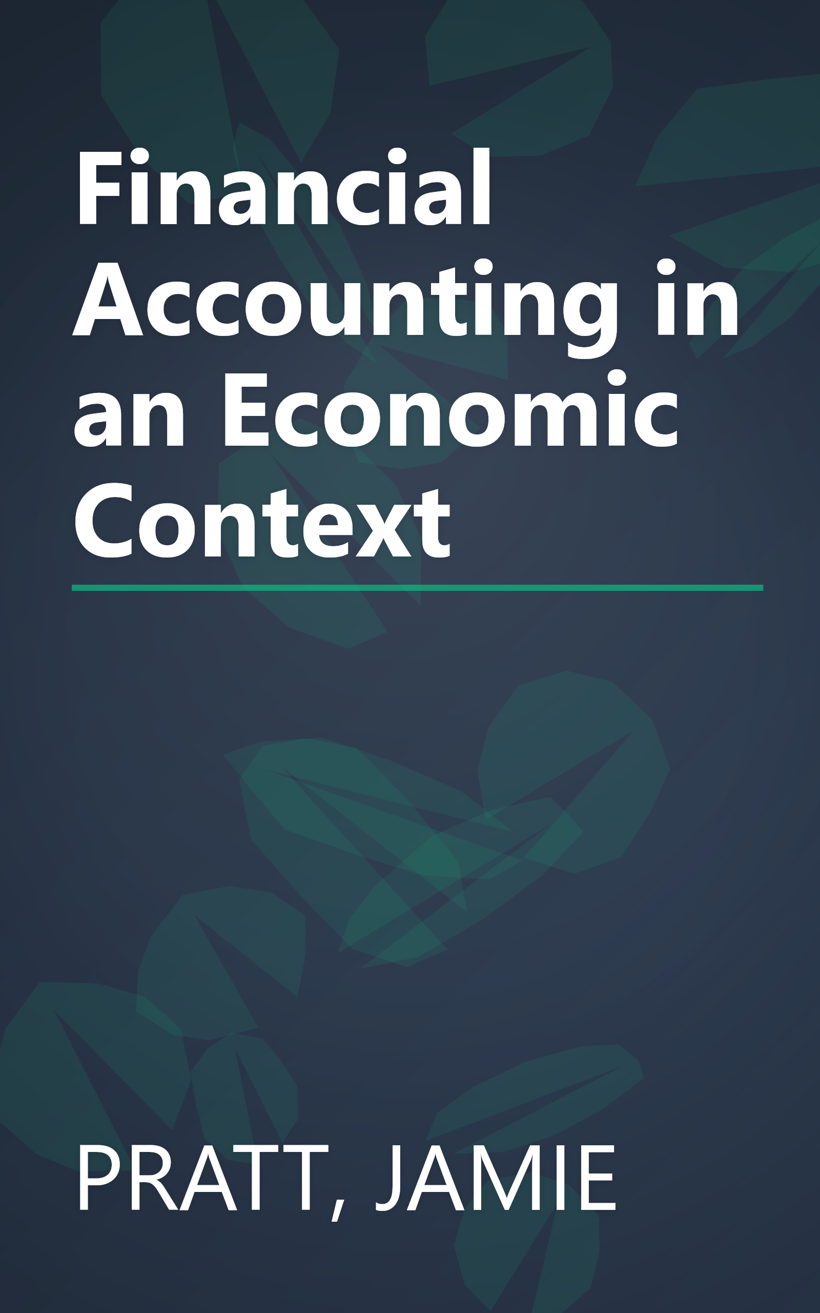 Financial Accounting in an Economic Context book cover