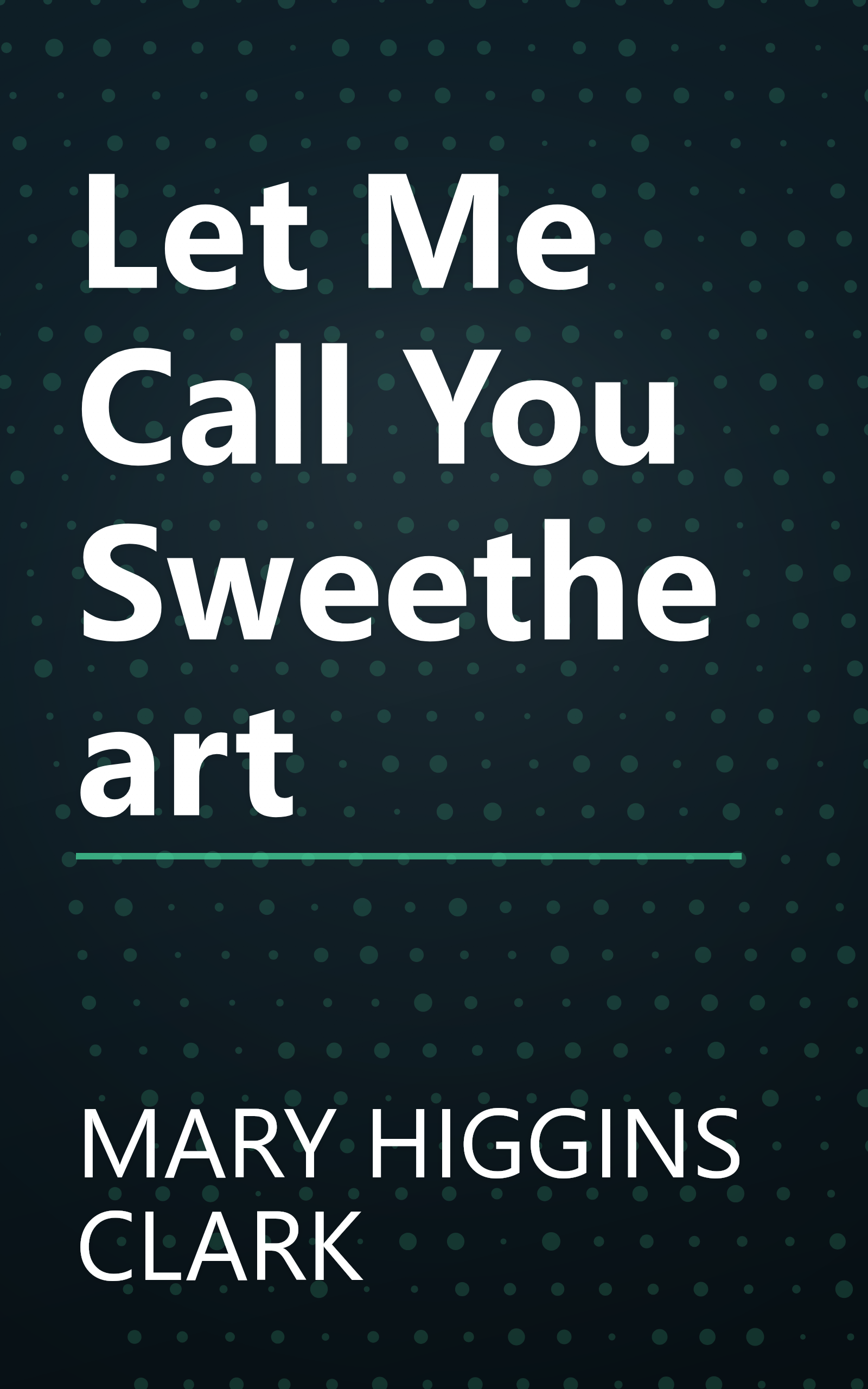 Let Me Call You Sweetheart book cover