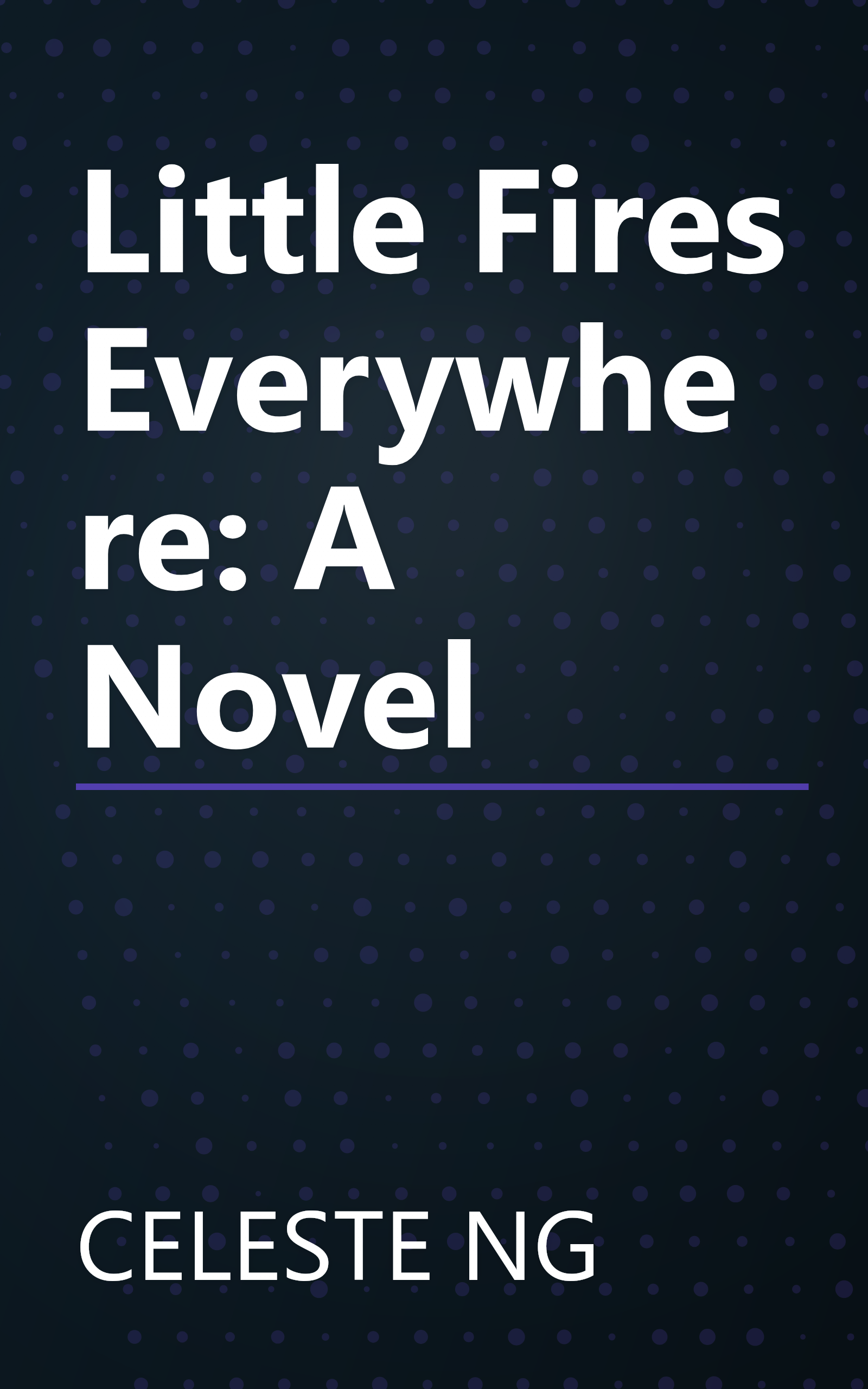 Little Fires Everywhere: A Novel book cover