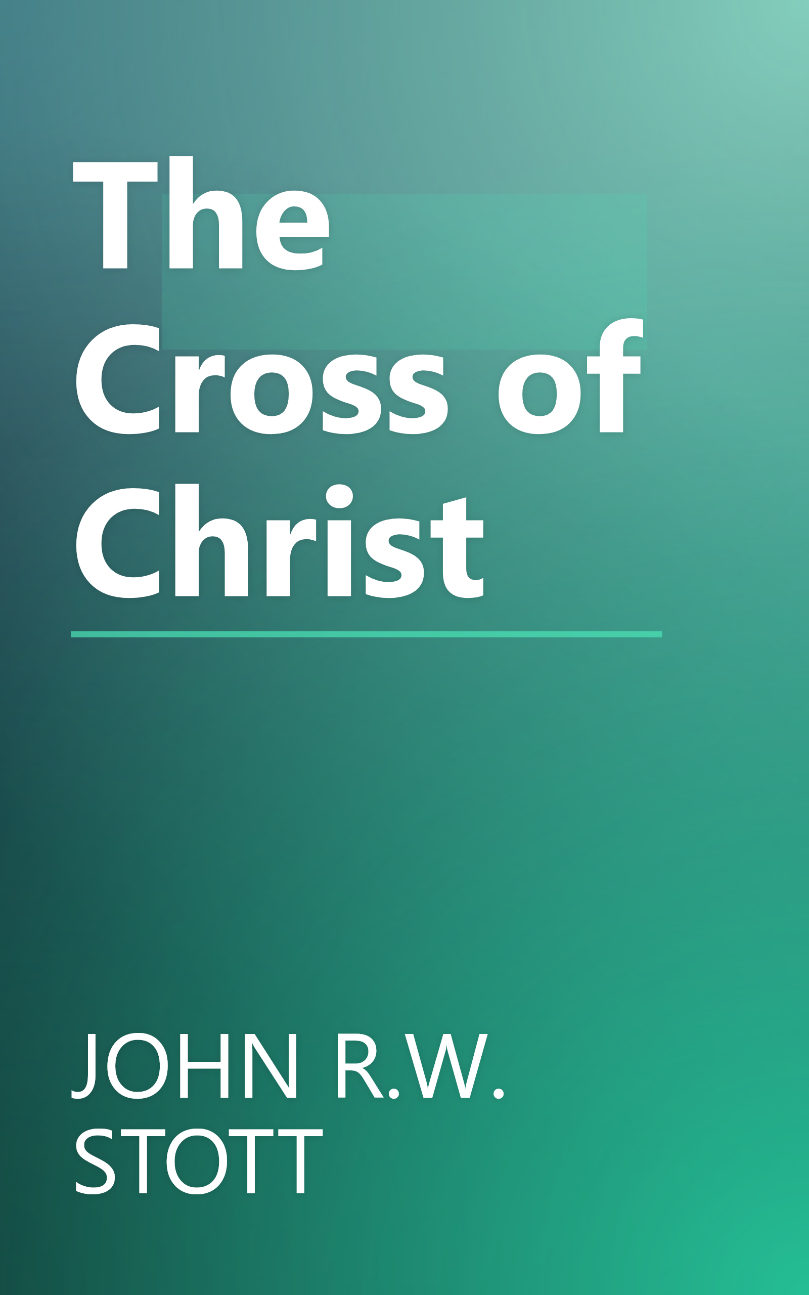 The Cross of Christ book cover