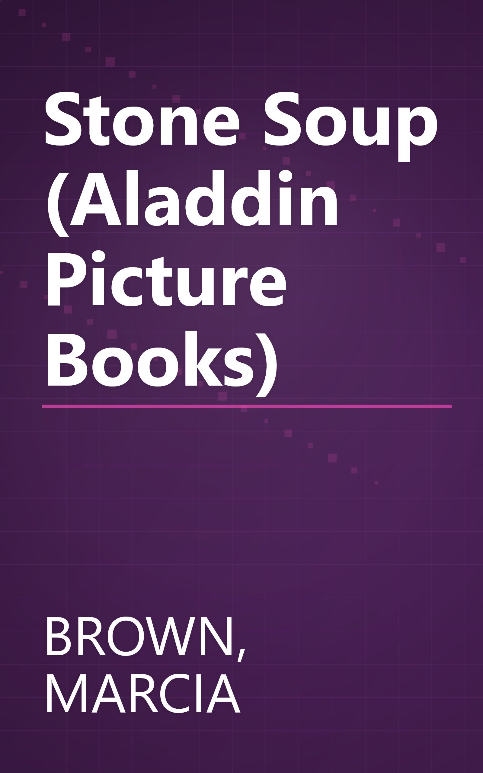 Stone Soup (Aladdin Picture Books) book cover