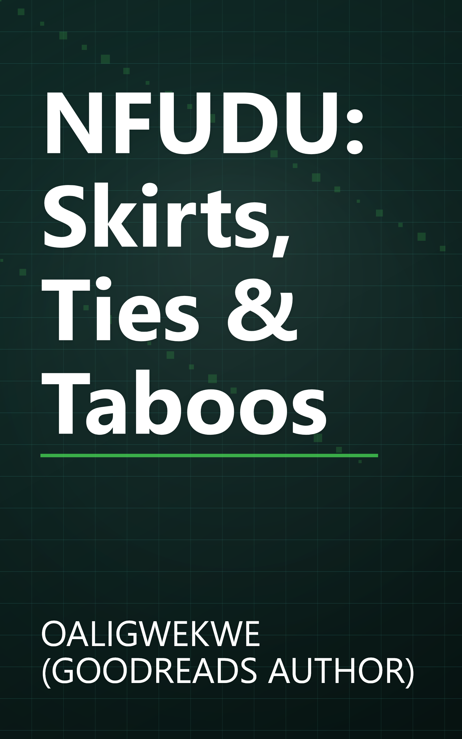 NFUDU: Skirts, Ties & Taboos book cover