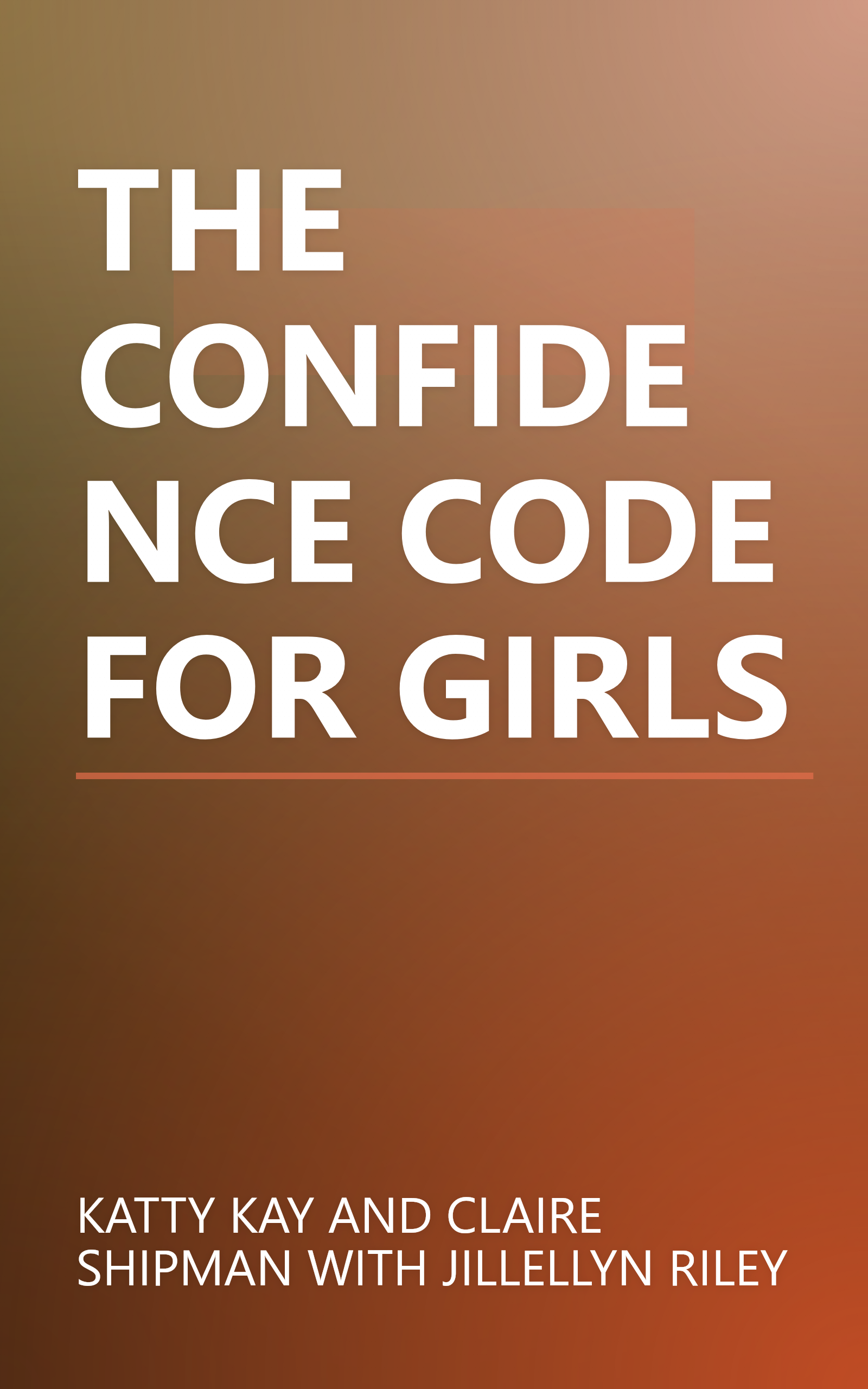THE CONFIDENCE CODE FOR GIRLS book cover