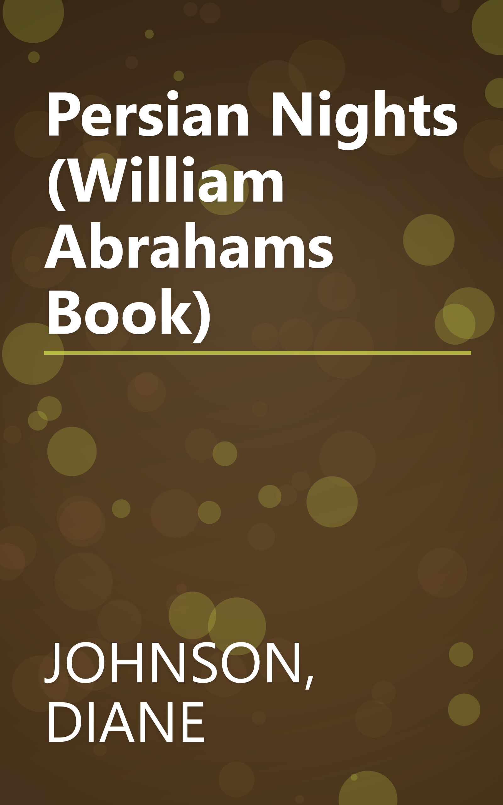 Persian Nights (William Abrahams Book) book cover
