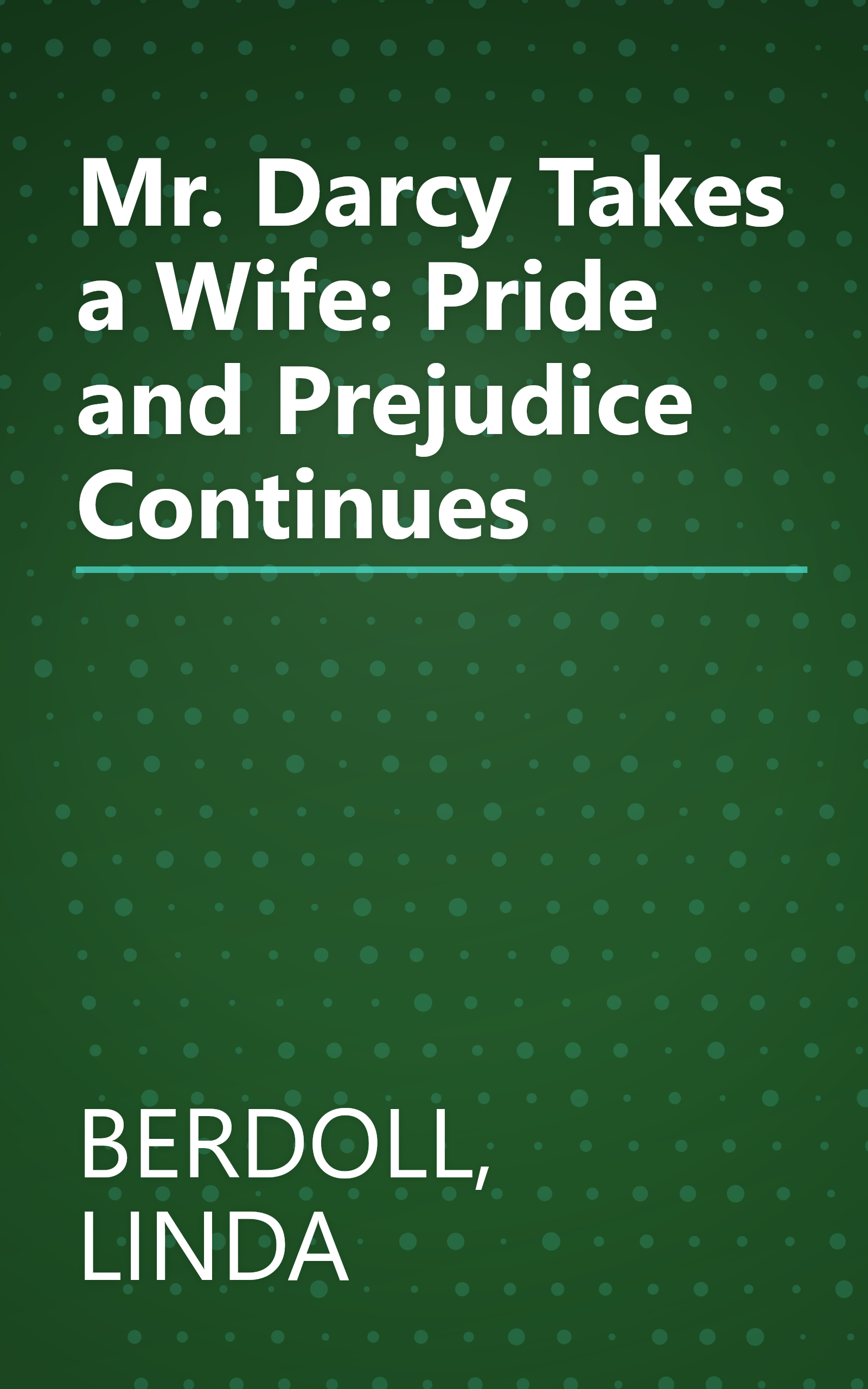 Mr. Darcy Takes a Wife: Pride and Prejudice Continues book cover