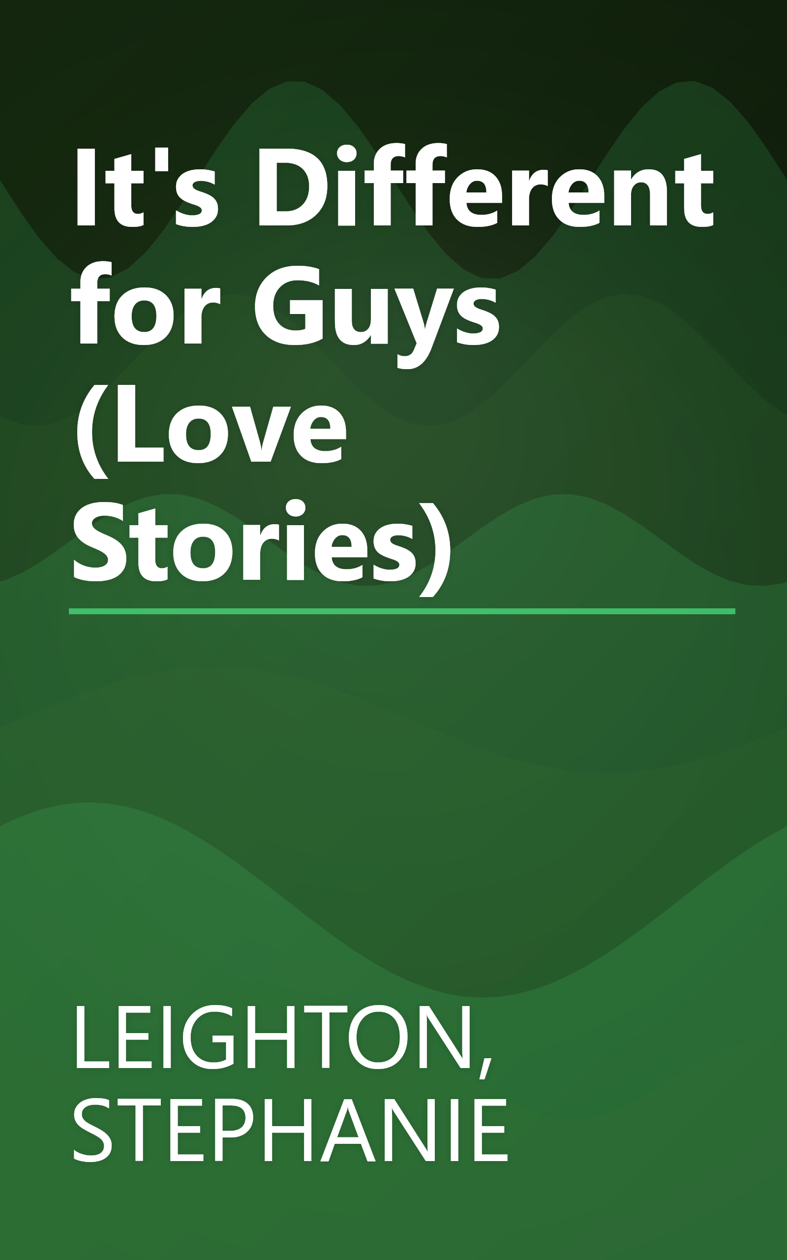 It's Different for Guys (Love Stories) book cover