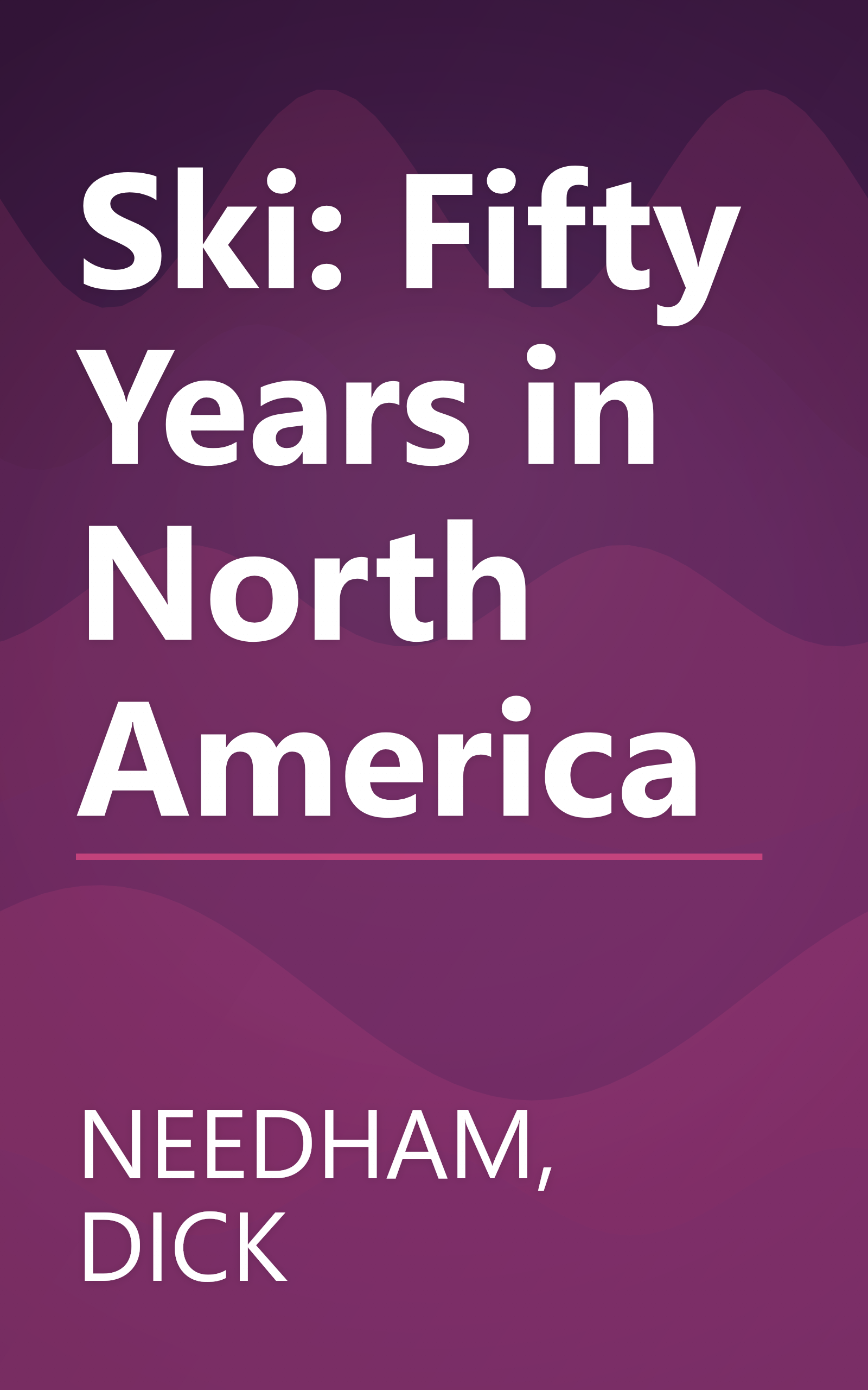 Ski: Fifty Years in North America book cover