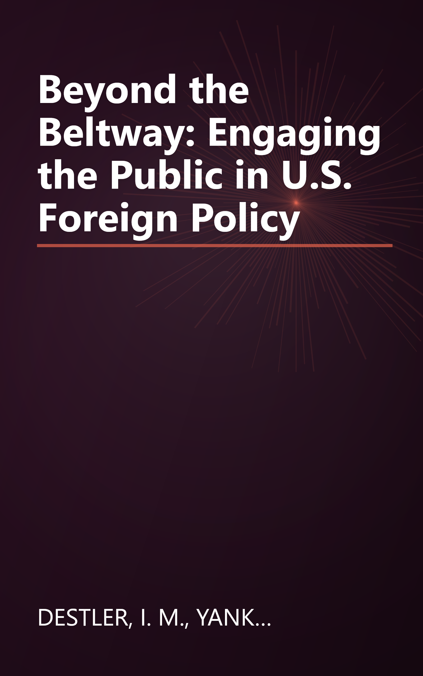 Beyond the Beltway: Engaging the Public in U.S. Foreign Policy book cover