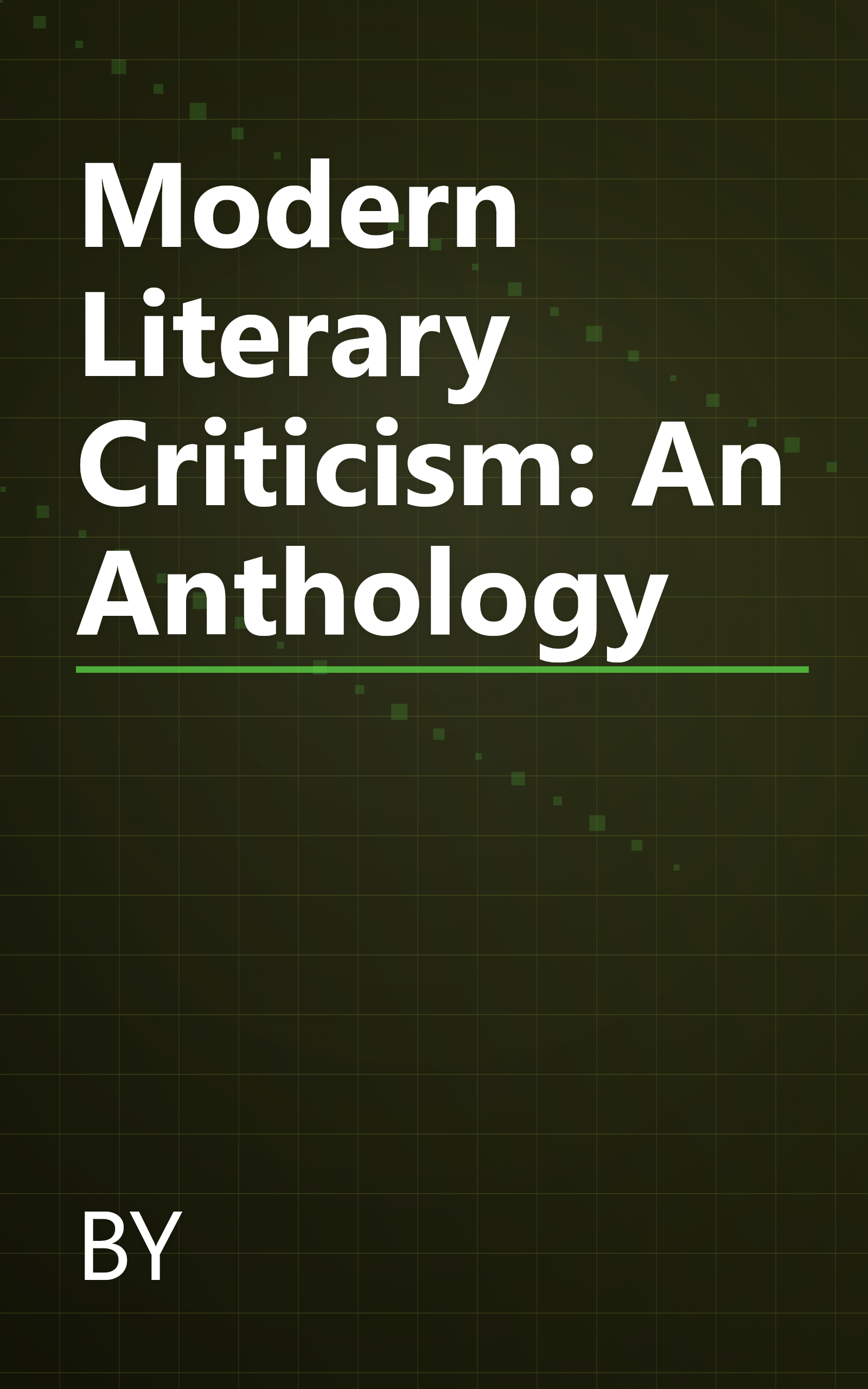 Modern Literary Criticism: An Anthology book cover