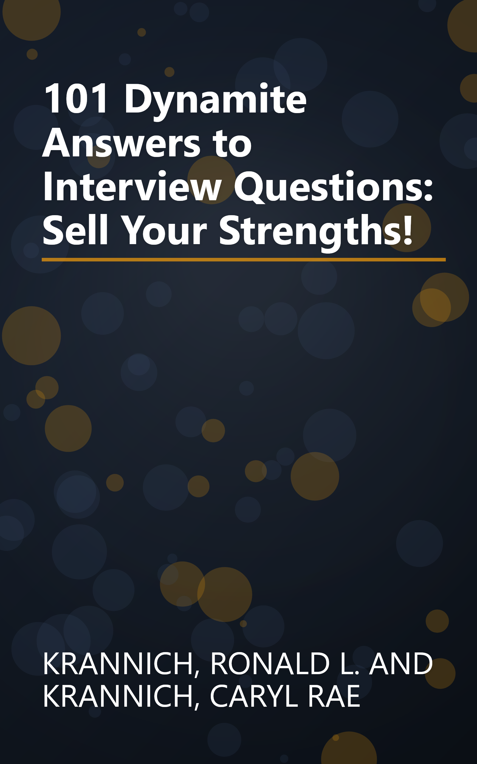101 Dynamite Answers to Interview Questions: Sell Your Strengths! book cover