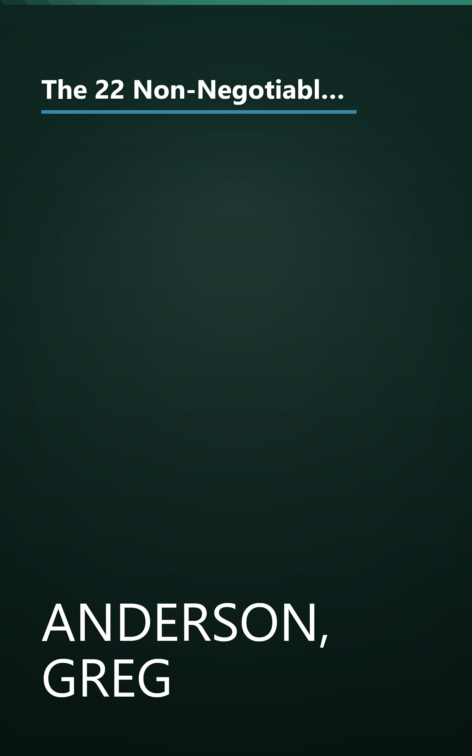 The 22 Non-Negotiable Laws of Wellness: Take Your Health into Your Own Hands to Feel, Think, and Live Better Than You Ev book cover