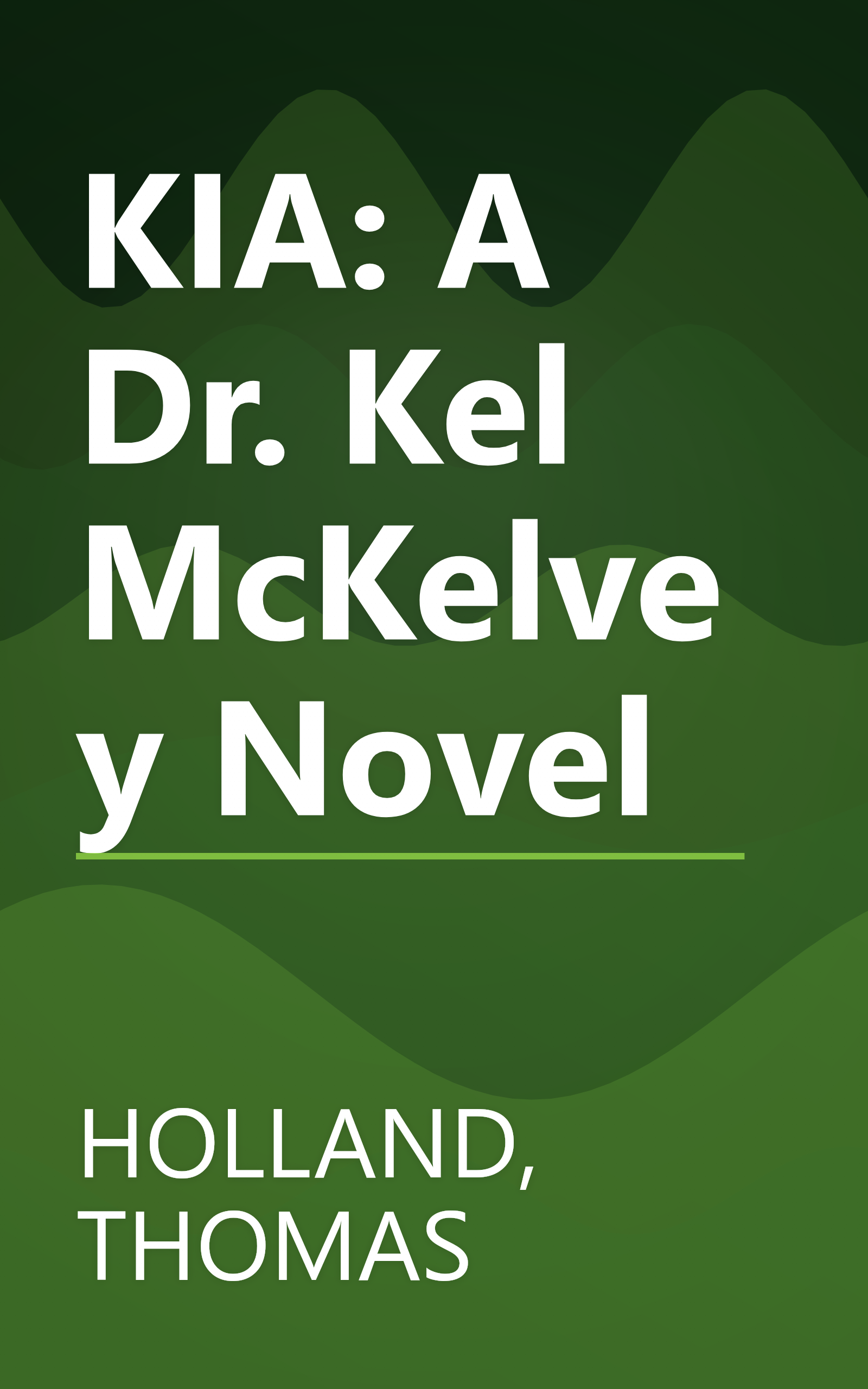 KIA: A Dr. Kel McKelvey Novel book cover