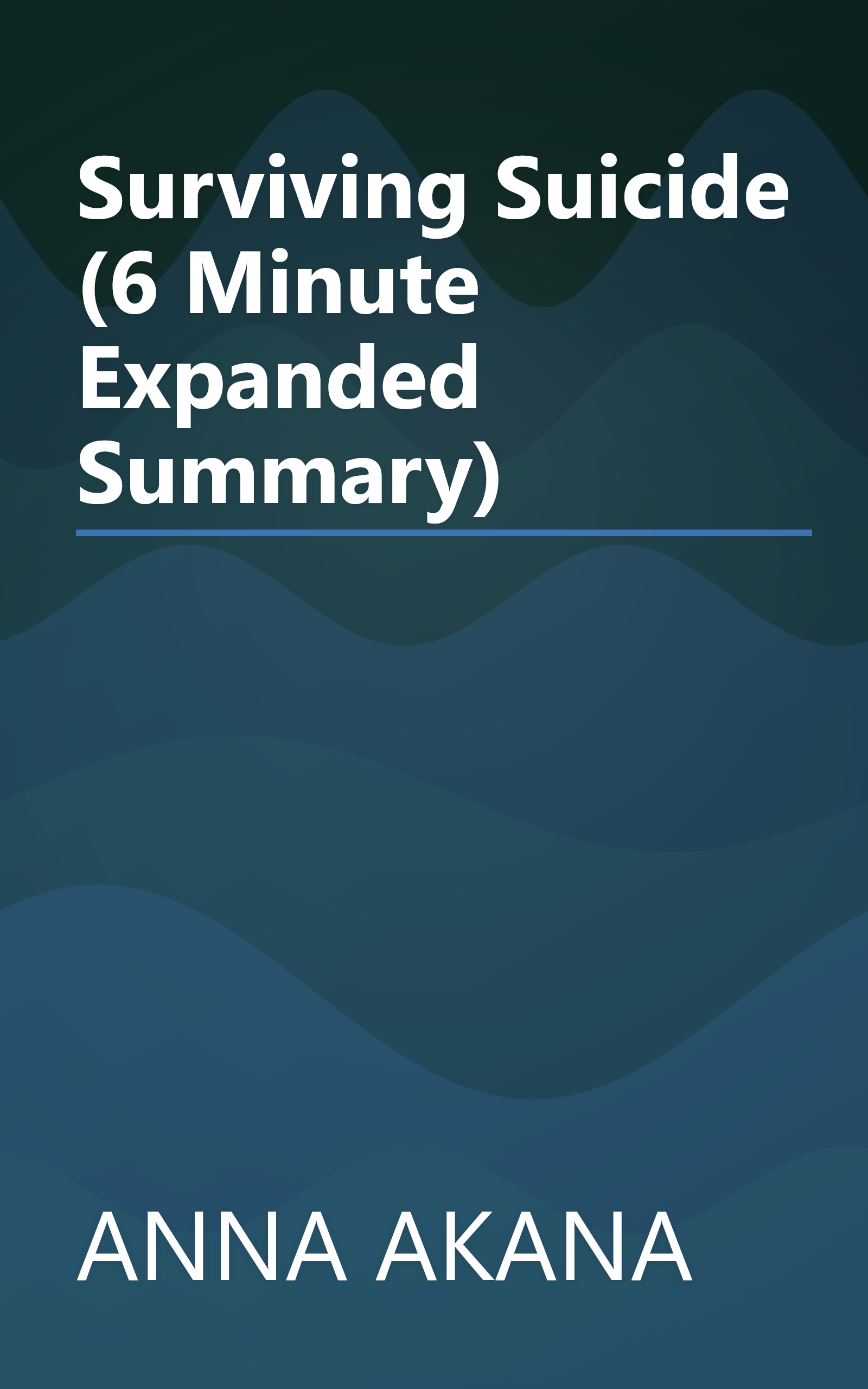 Surviving Suicide (6 Minute   Expanded Summary) book cover